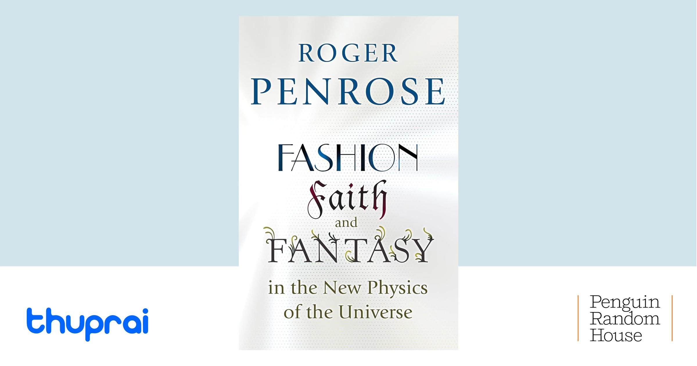 Buy Fashion, Faith, and Fantasy in the New Physics of the Universe in ...