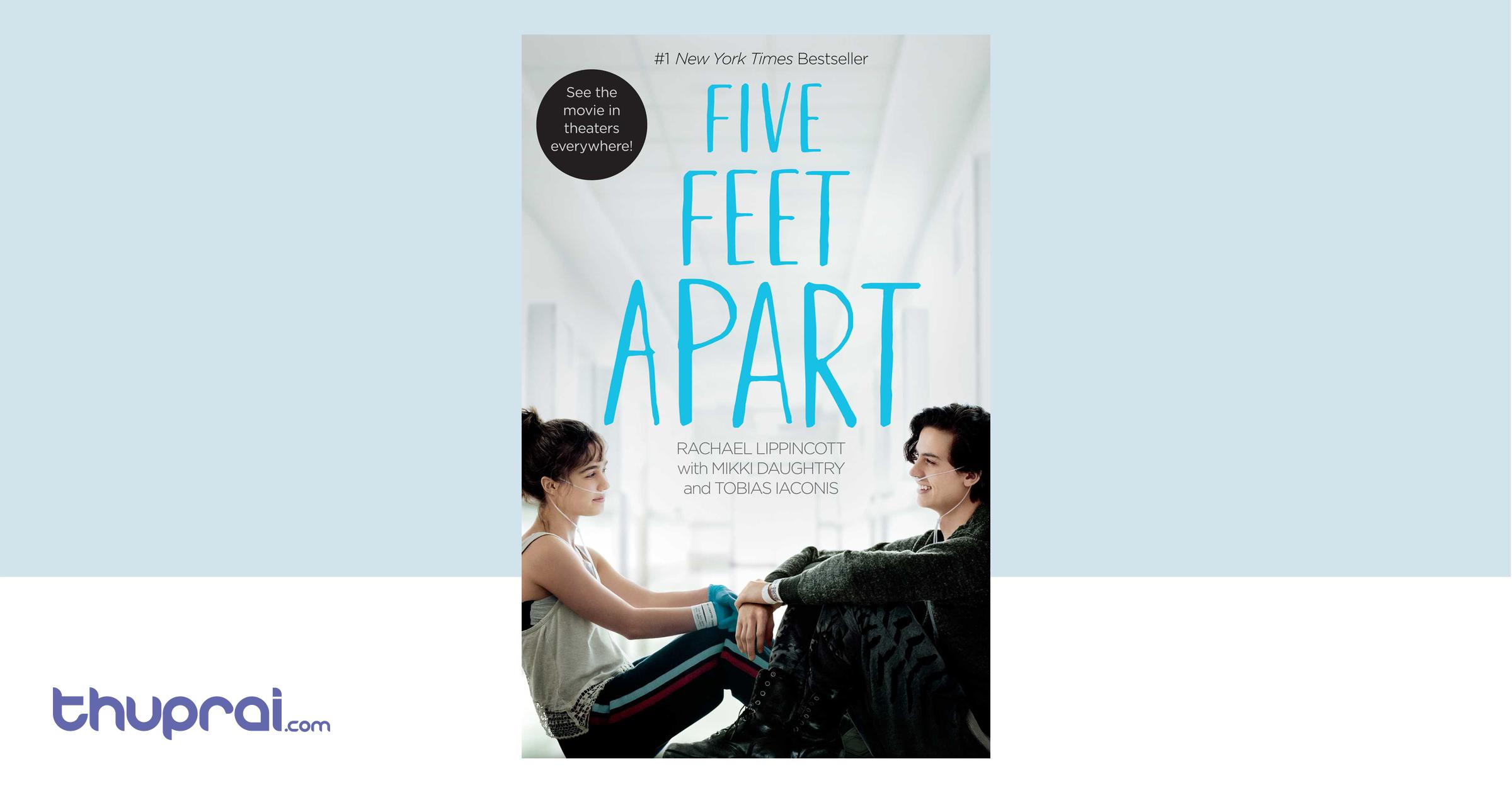 Five Feet Apart - Rachael Lippincott | Thuprai