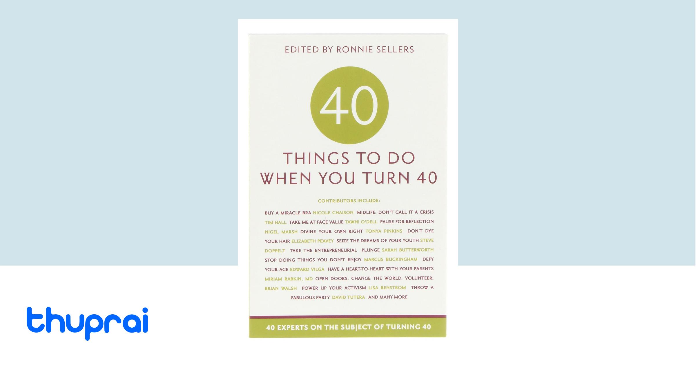 Buy Forty Things to Do When You Turn Forty in Nepal | Thuprai