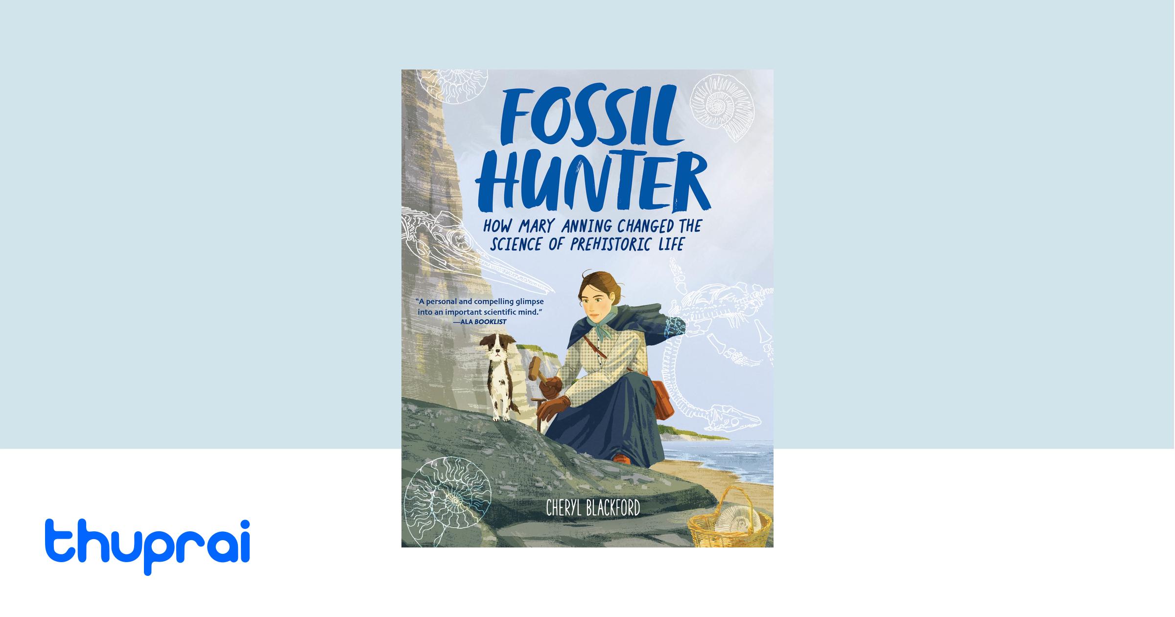 Buy Fossil Hunter: How Mary Anning Changed the Science of Prehistoric ...