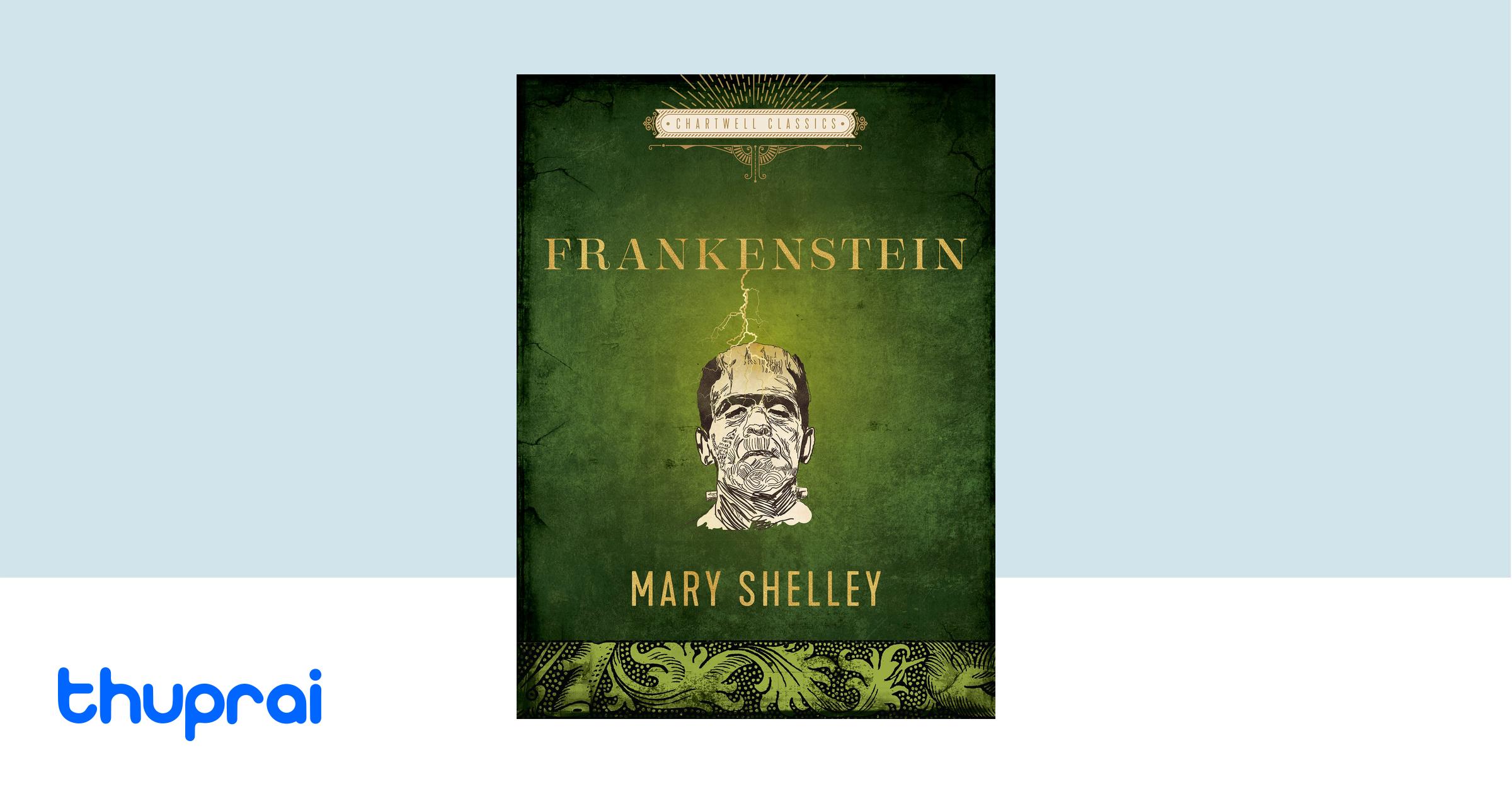 Frankenstein (Chartwell Classics) - Mary Shelley | Thuprai
