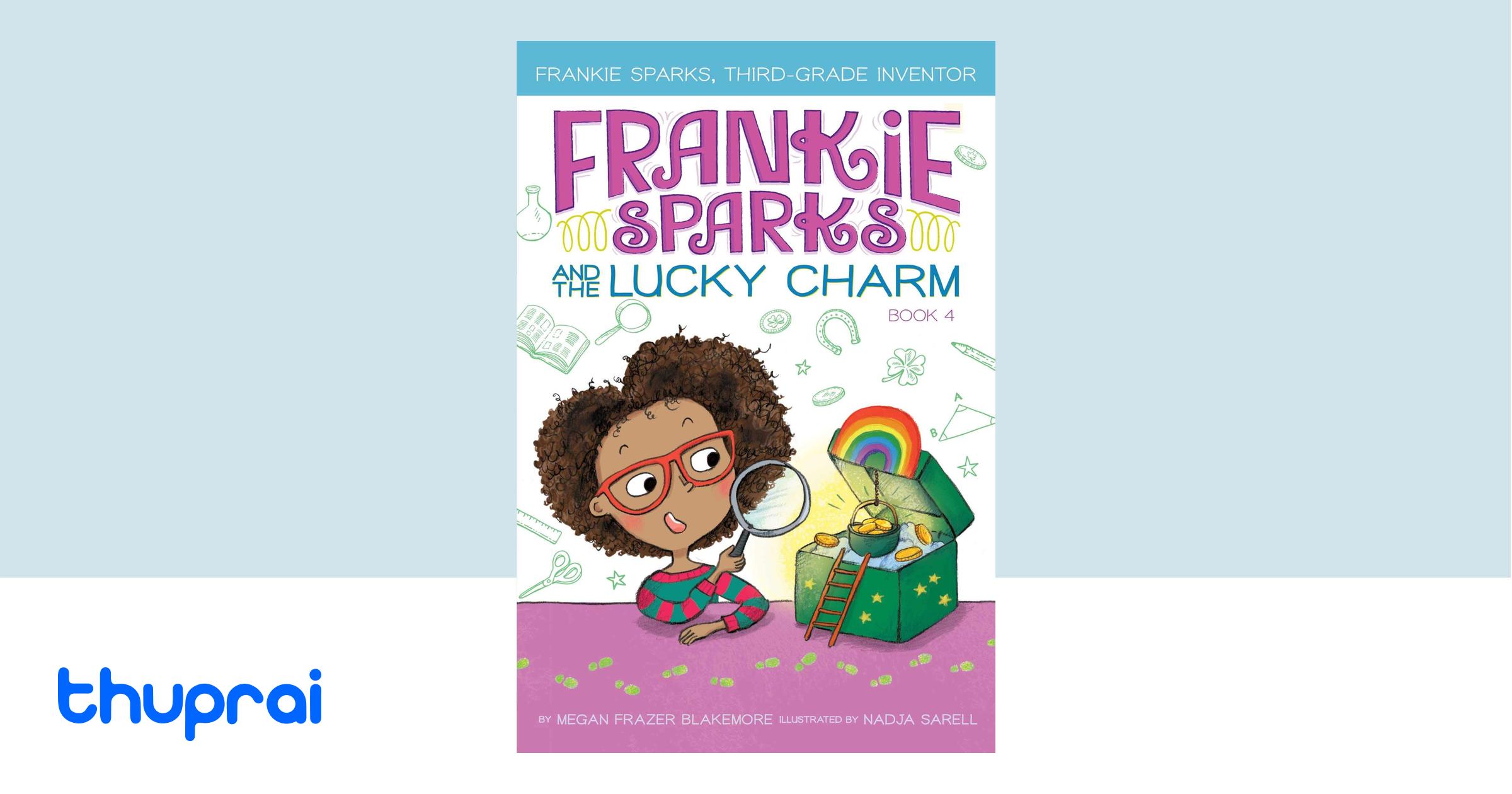 Buy Frankie Sparks and the Lucky Charm (4) (Frankie Sparks, Third-Grade ...