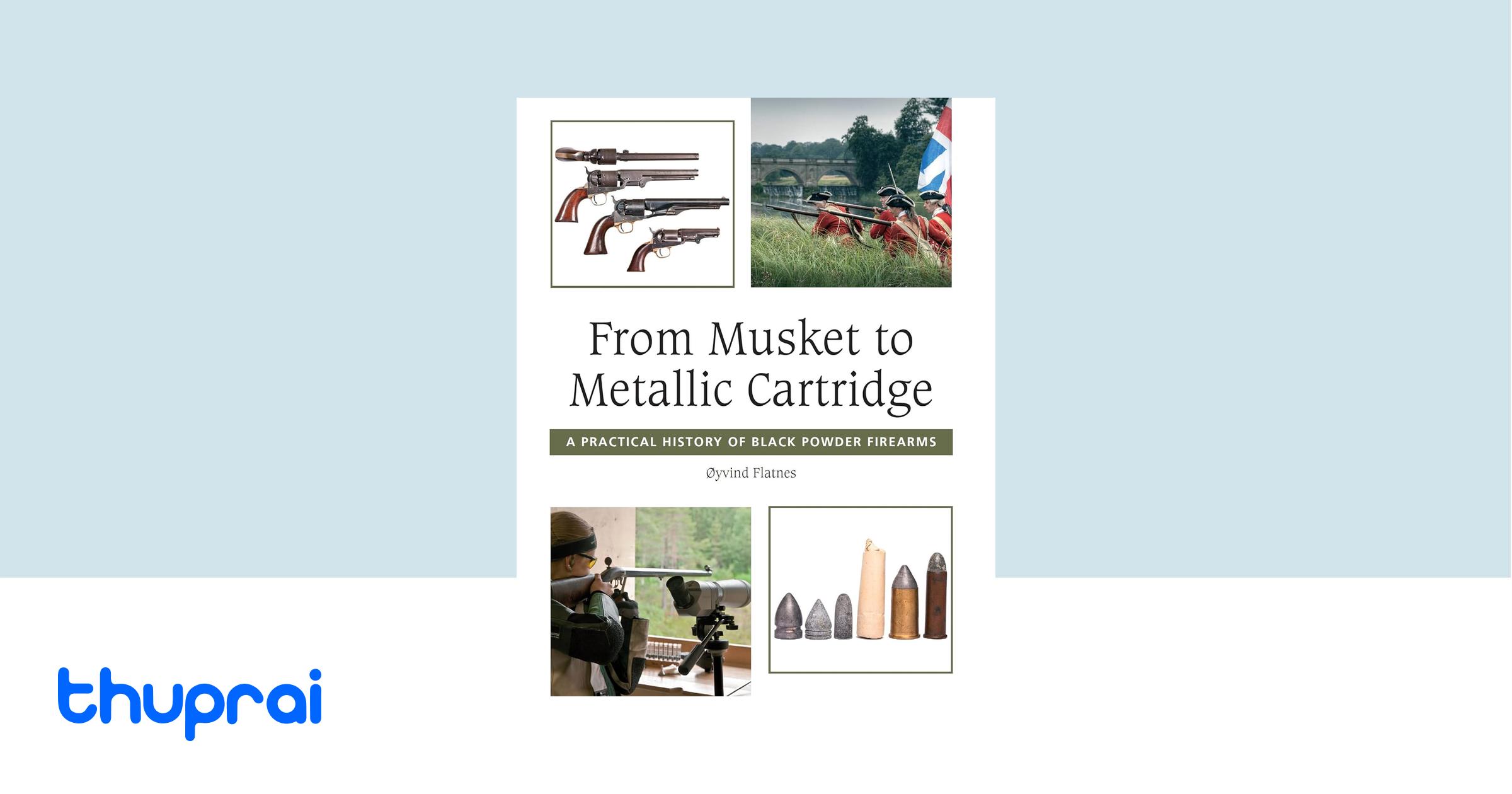 Buy From Musket to Metallic Cartridge in Nepal | Thuprai