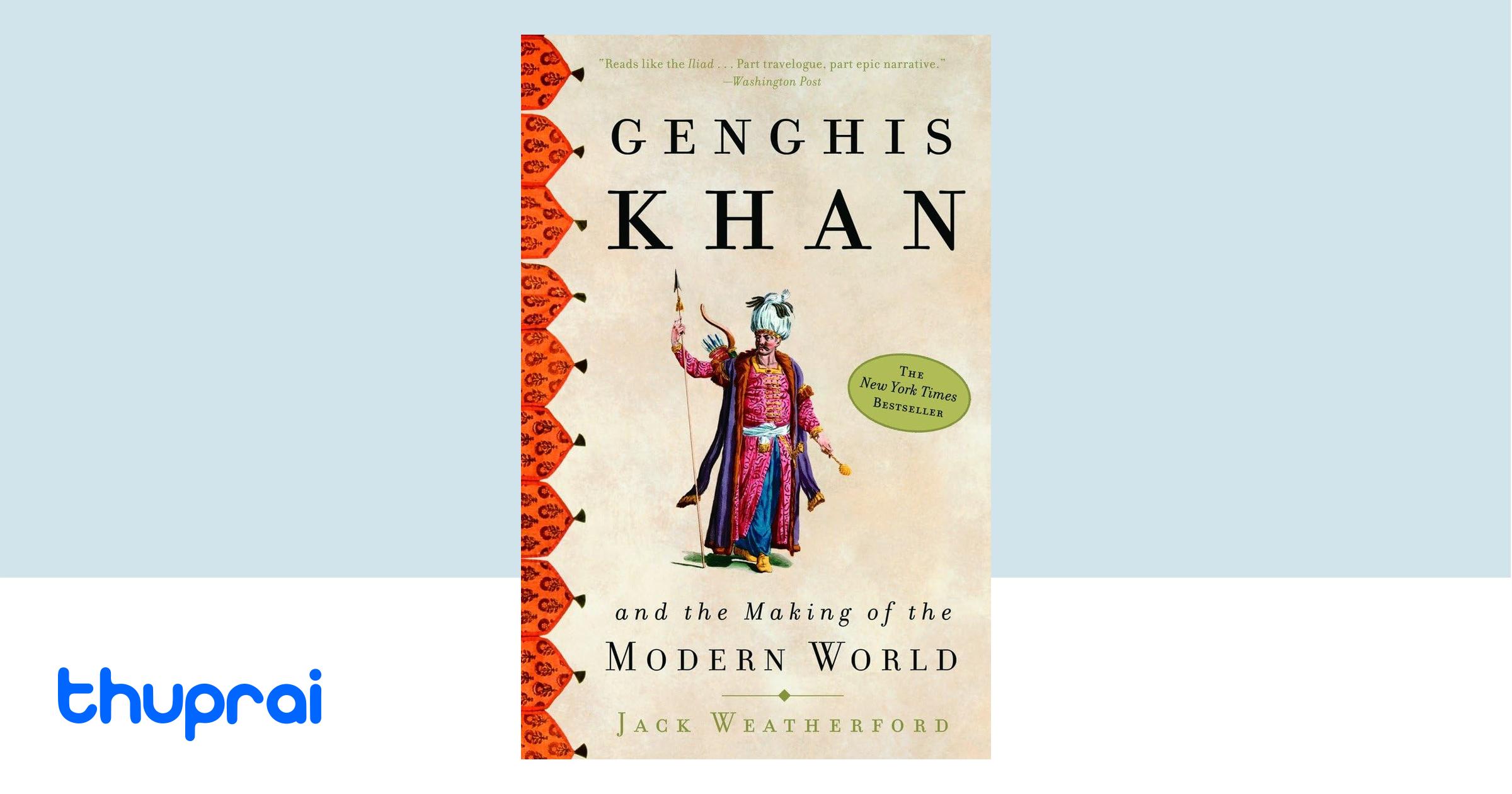 Buy Genghis Khan and the Making of the Modern World in Nepal | Thuprai