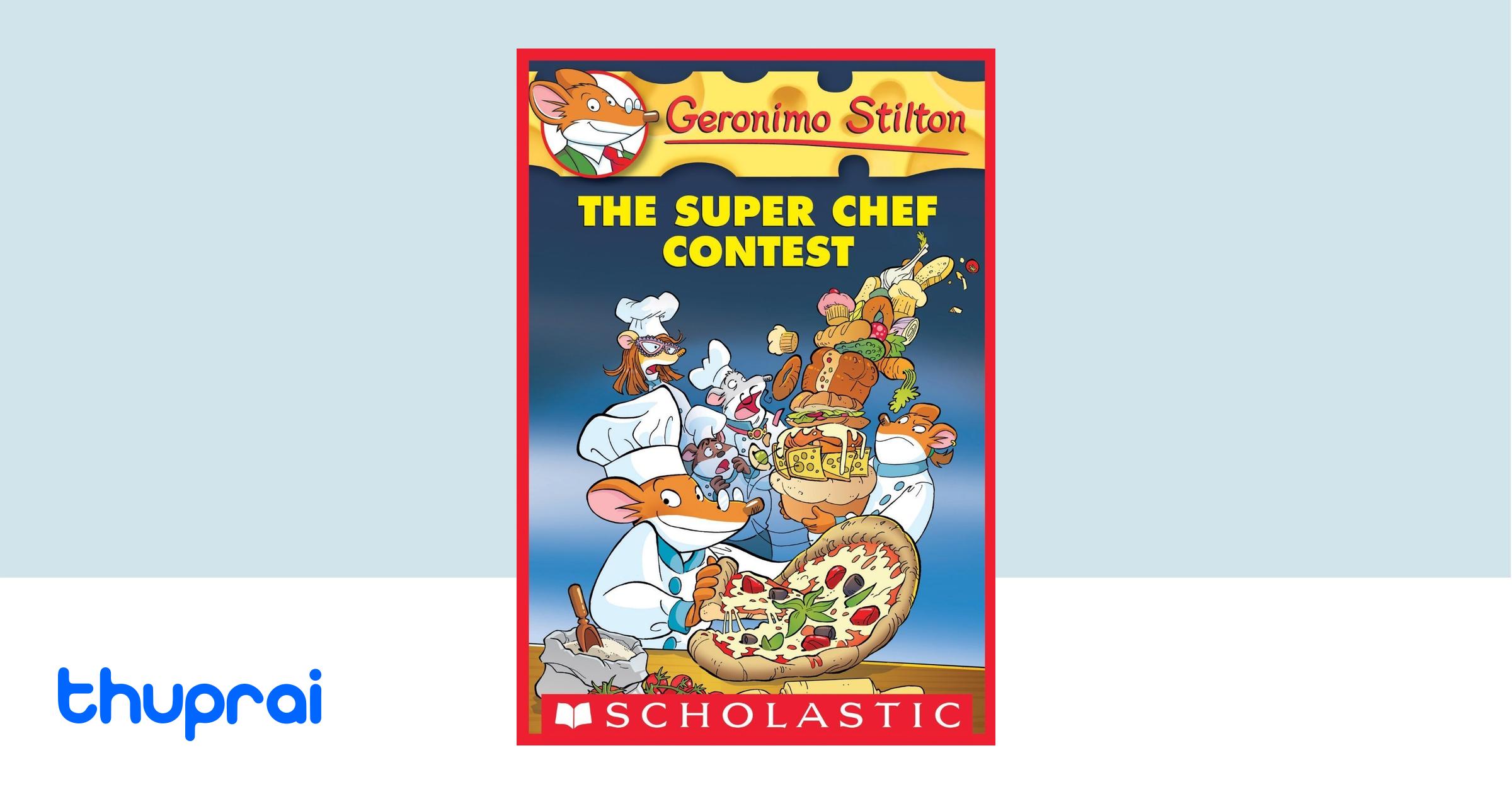 Buy Geronimo Stilton #58: The Super Chef Contest in Nepal | Thuprai