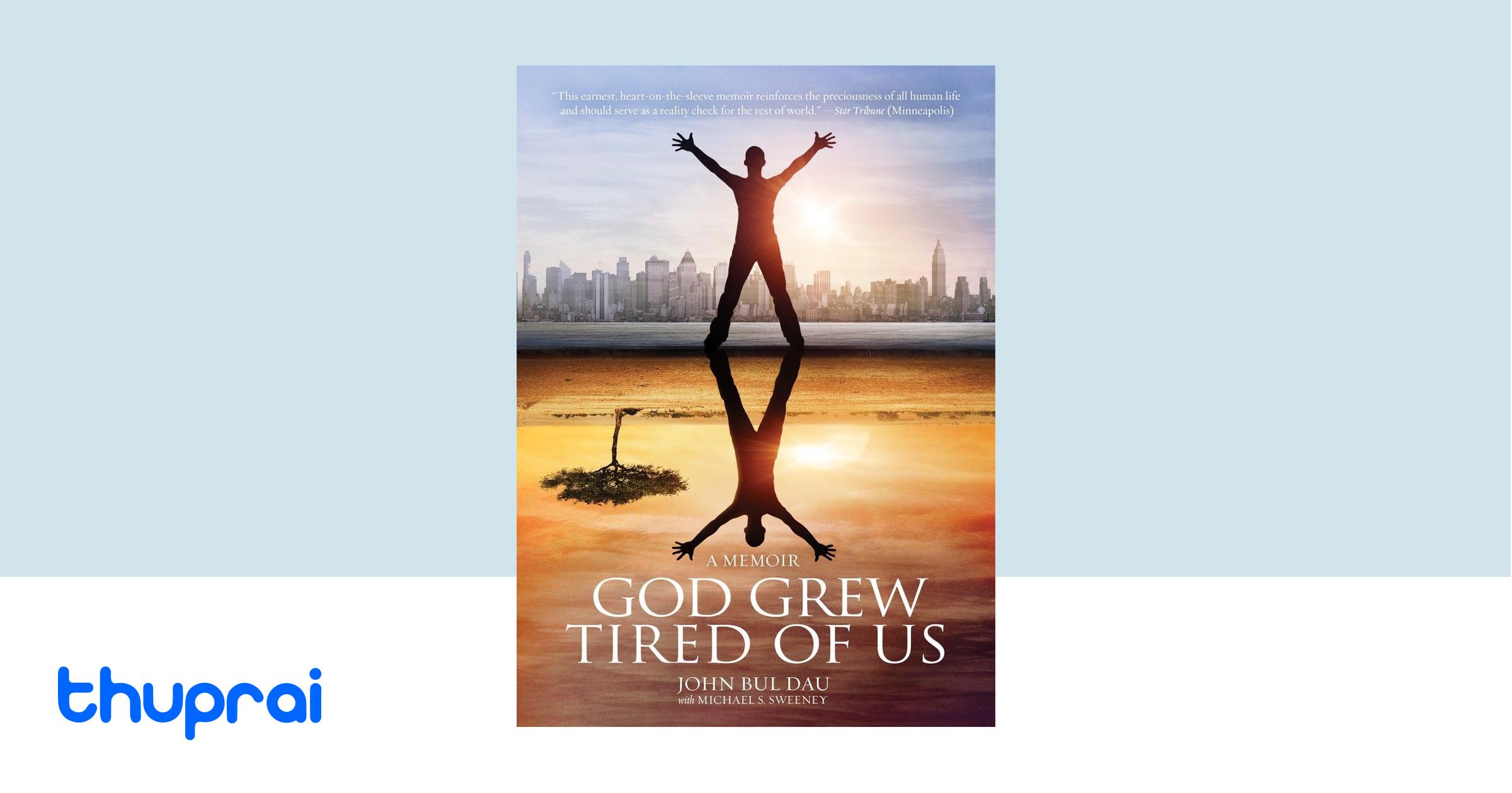 Buy God Grew Tired of Us in Nepal | Thuprai