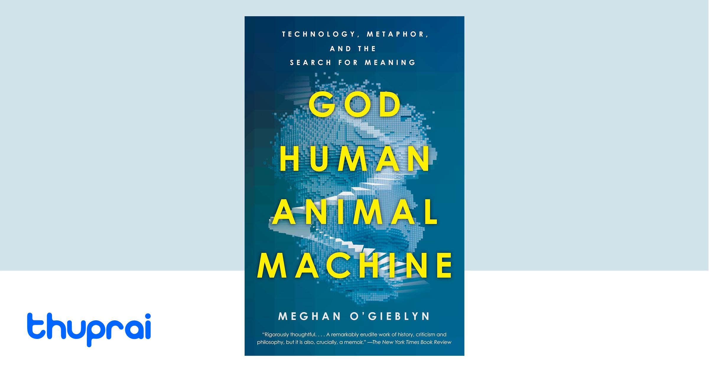 Buy God, Human, Animal, Machine in Nepal | Thuprai