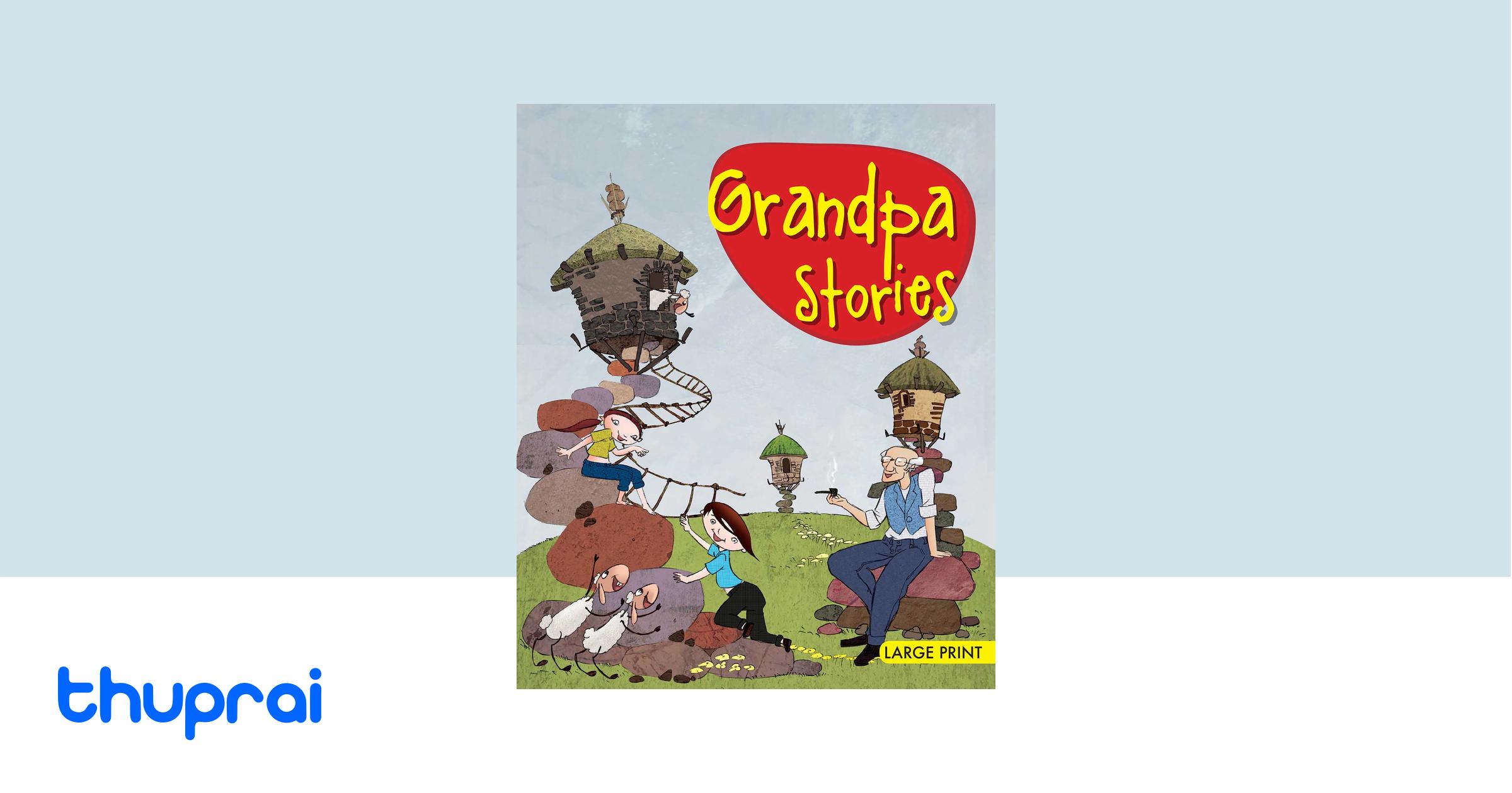 Buy Grandpa Stories : Large Print in Nepal | Thuprai