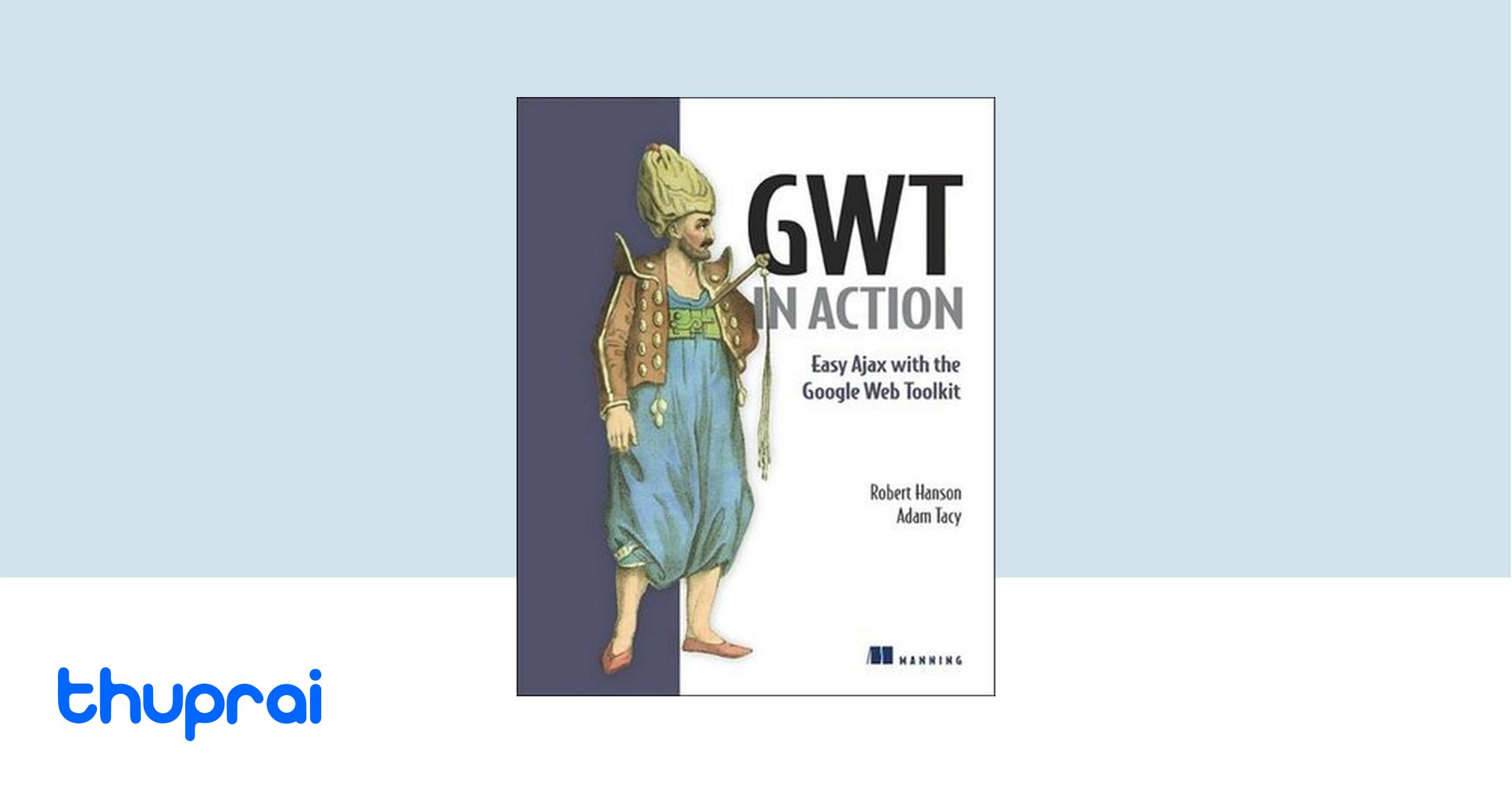 Buy GWT in Action in Nepal | Thuprai