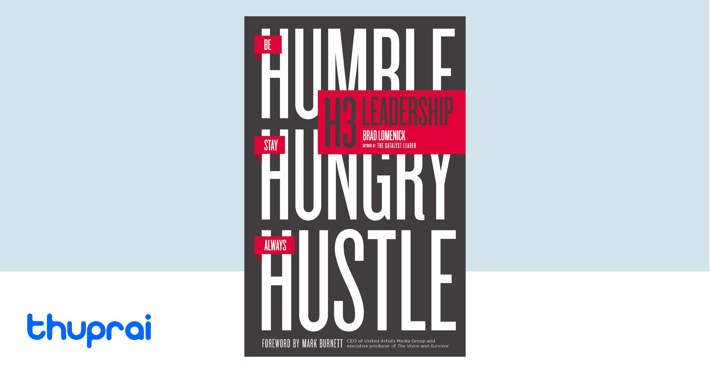Buy H3 Leadership : Be Humble. Stay Hungry. Always Hustle. in Nepal ...