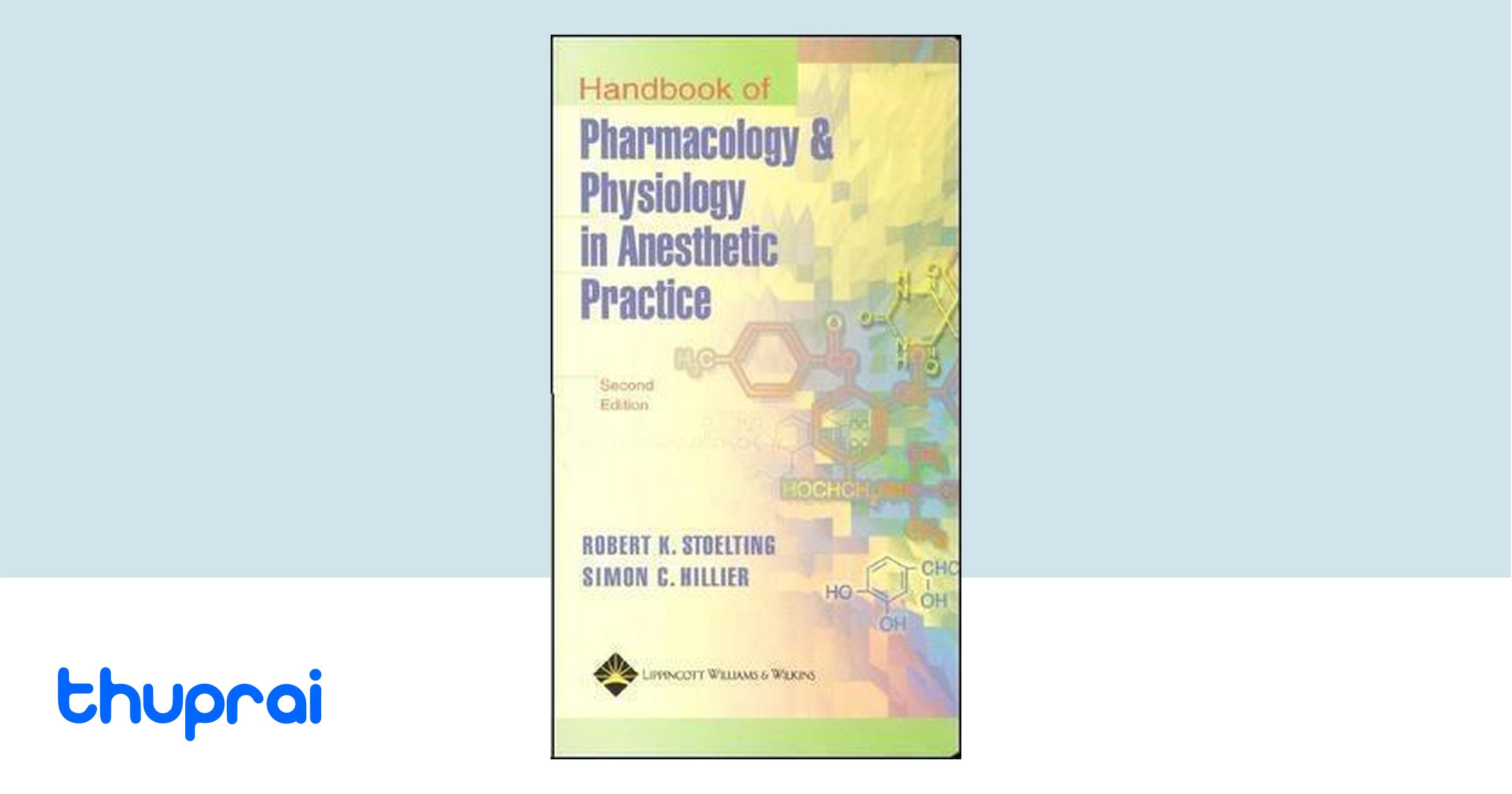 Buy Handbook of Pharmacology and Physiology in Anesthetic Practice in ... Buy Handbook of Pharmacology and Physiology in Anesthetic Practice in ...