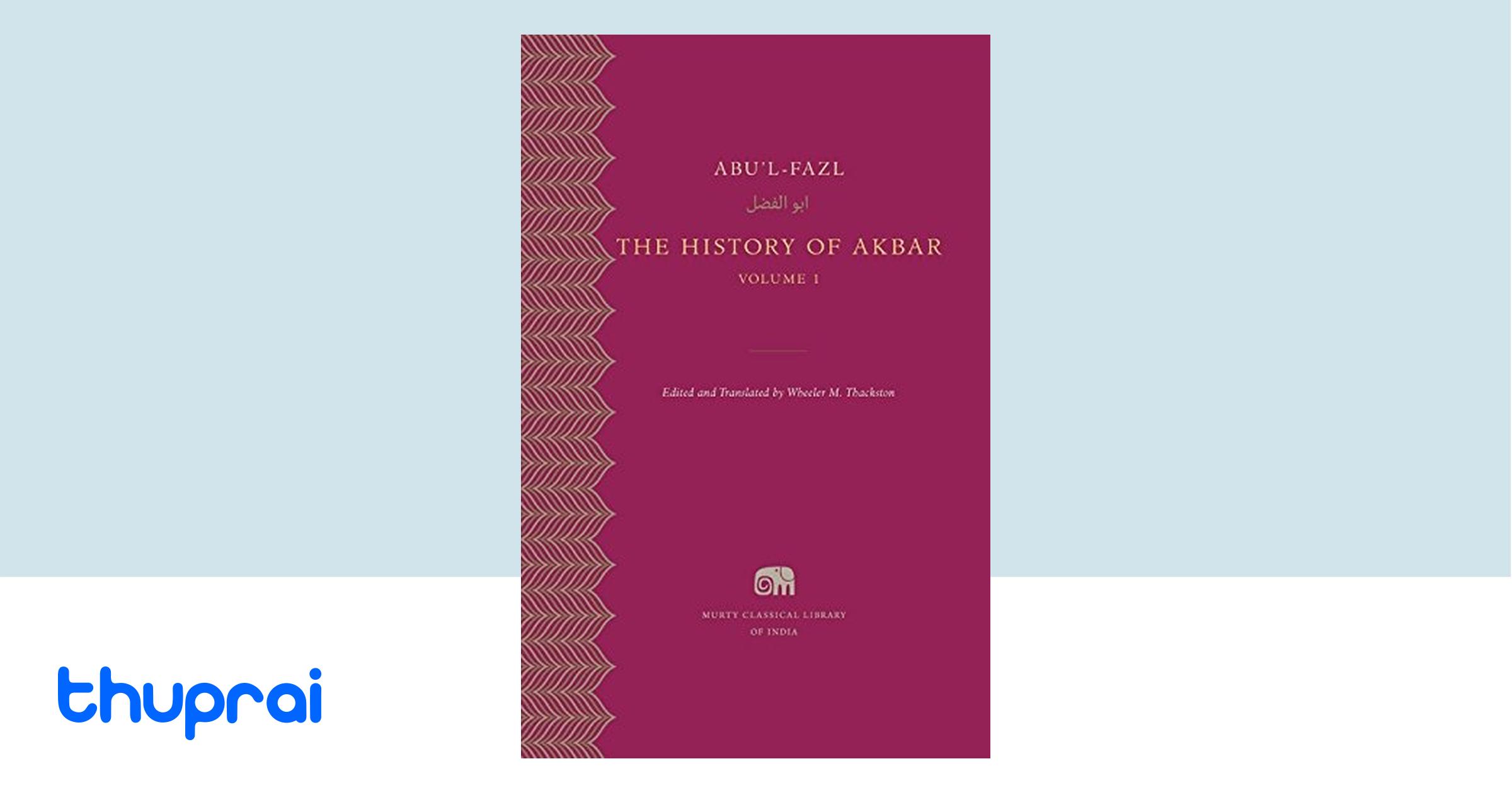 Buy Harvard University Press The History Of Akbar, Volume 1 (Murty ...