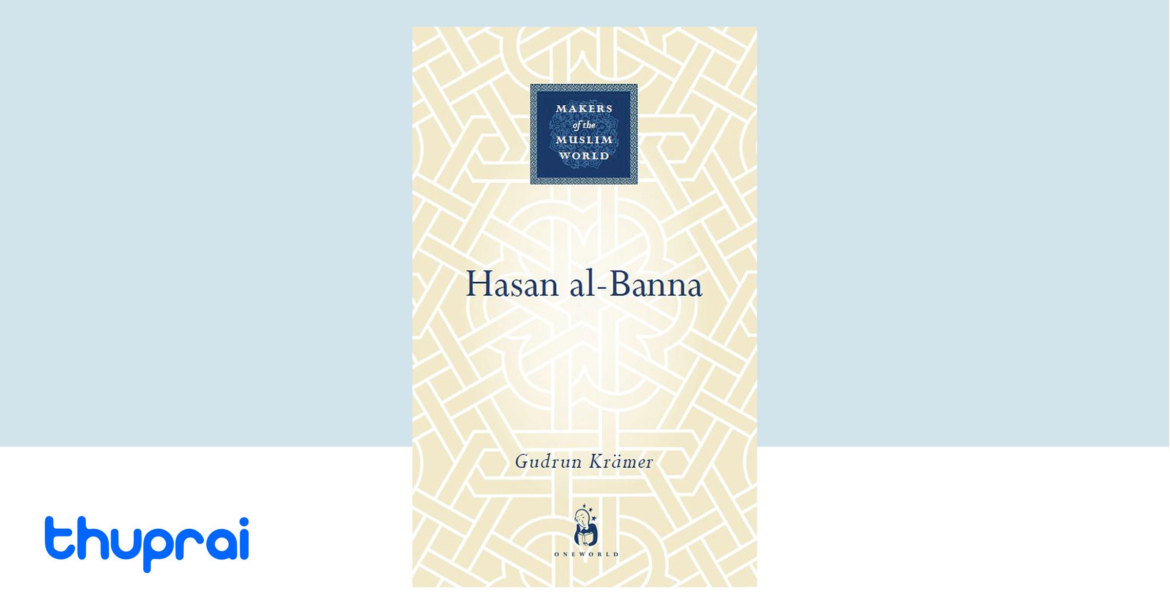 Buy Hasan al-Banna (Makers of the Muslim World) in Nepal | Thuprai