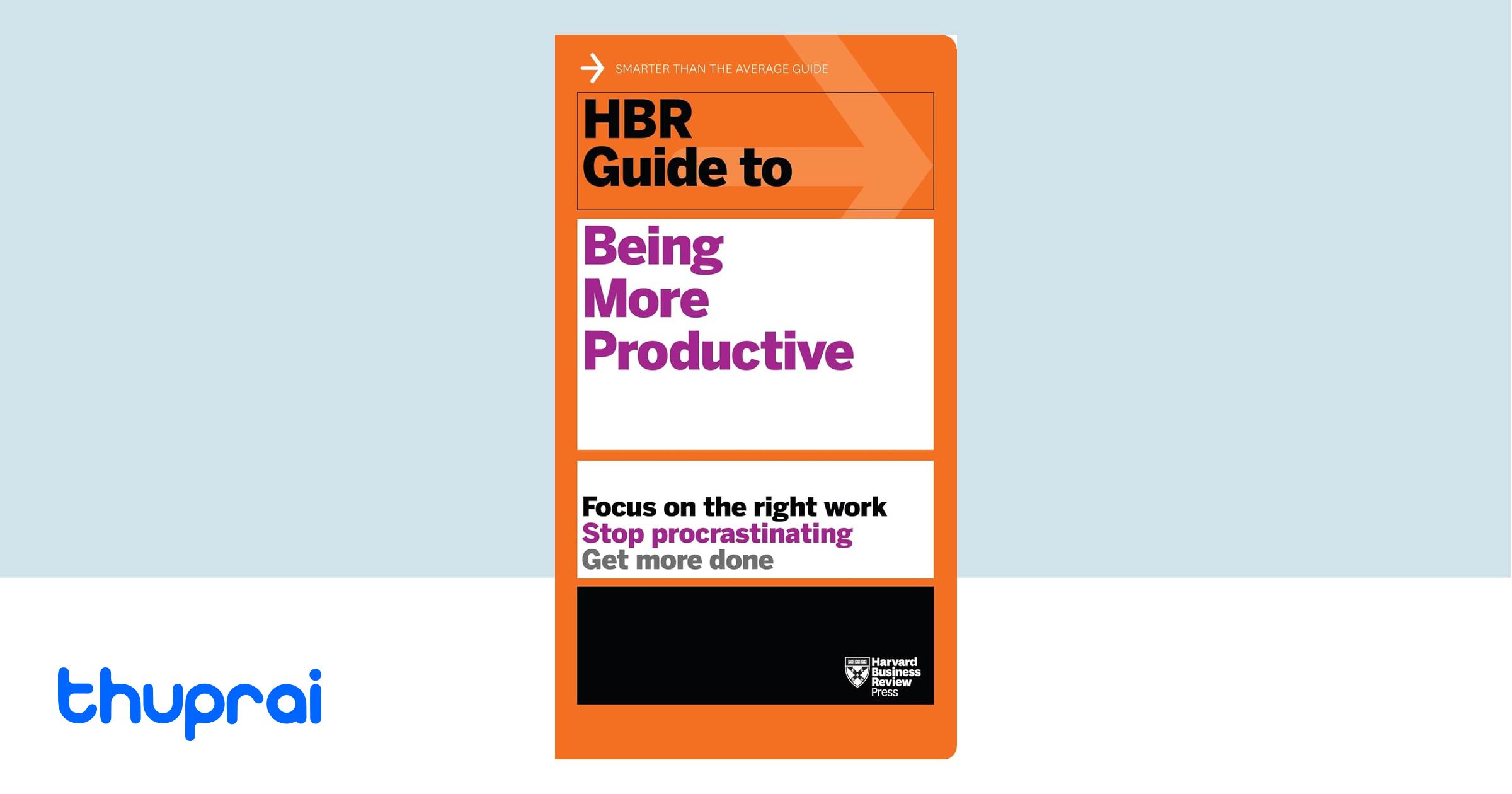 Buy HBR Guide to Being More Productive in Nepal | Thuprai Buy HBR Guide to Being More Productive in Nepal | Thuprai