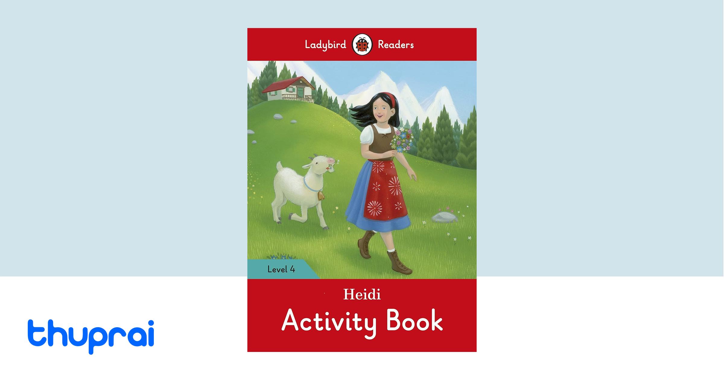 Buy Heidi Activity Book - Ladybird Readers Level 4 in Nepal | Thuprai