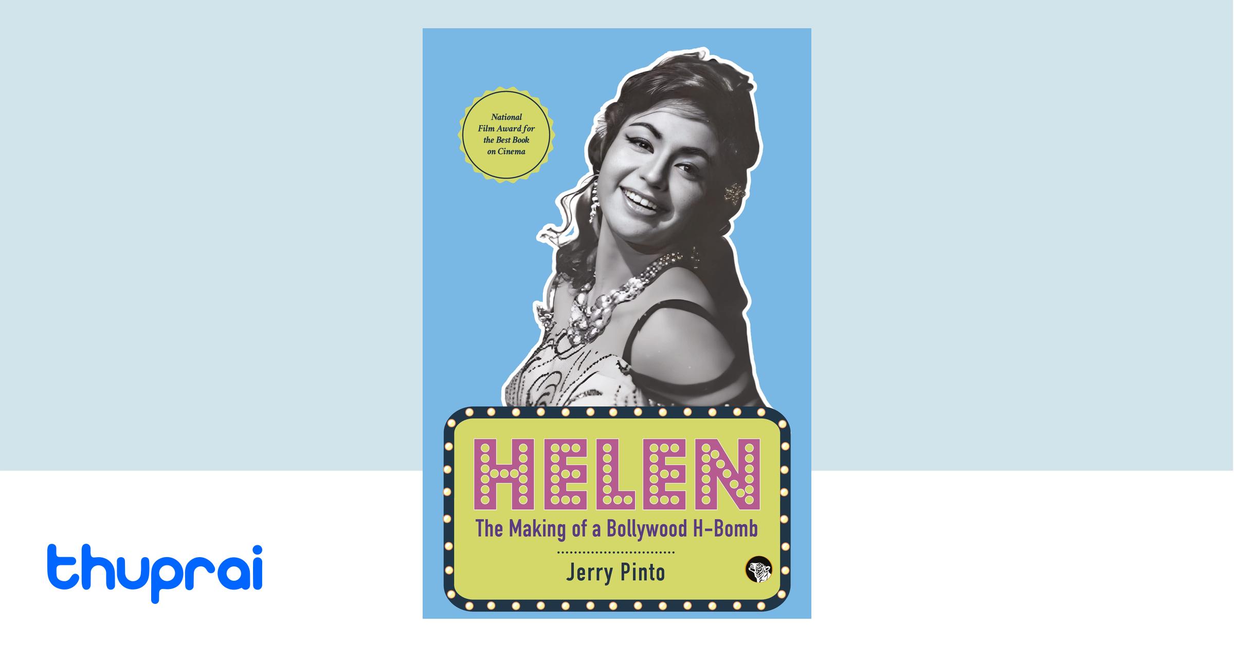 Buy Helen: The making of the bollywood H-Bomb in Nepal | Thuprai