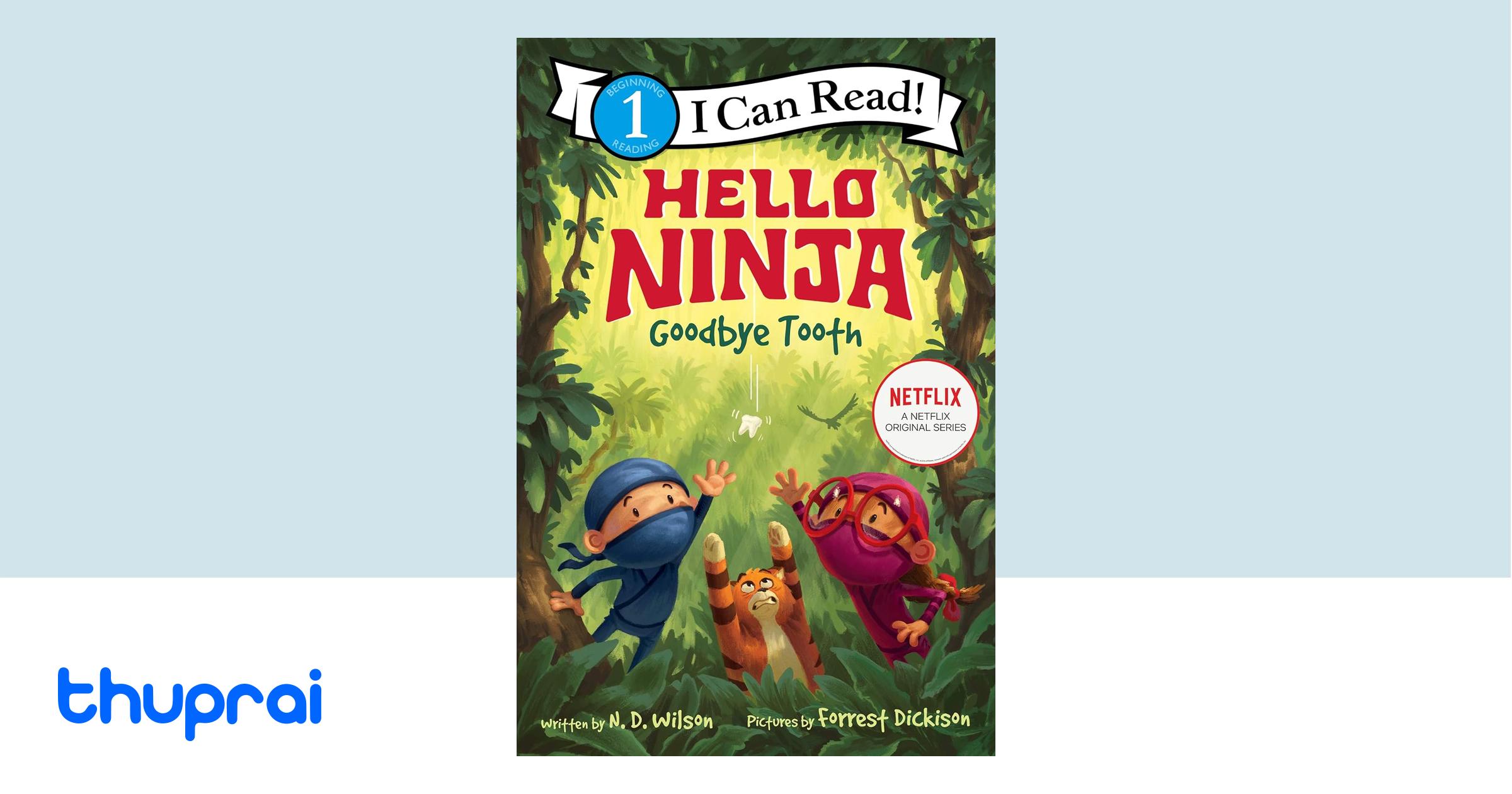 Buy Hello, Ninja. Goodbye, Tooth! in Nepal | Thuprai