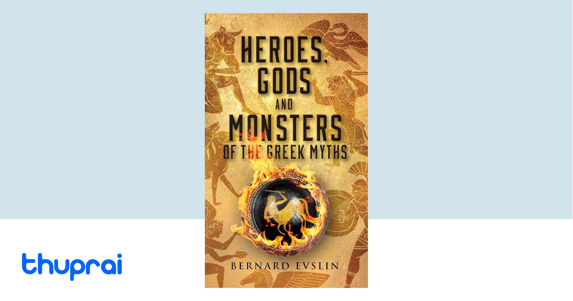 Buy Heroes, Gods and Monsters of the Greek Myths in Nepal | Thuprai
