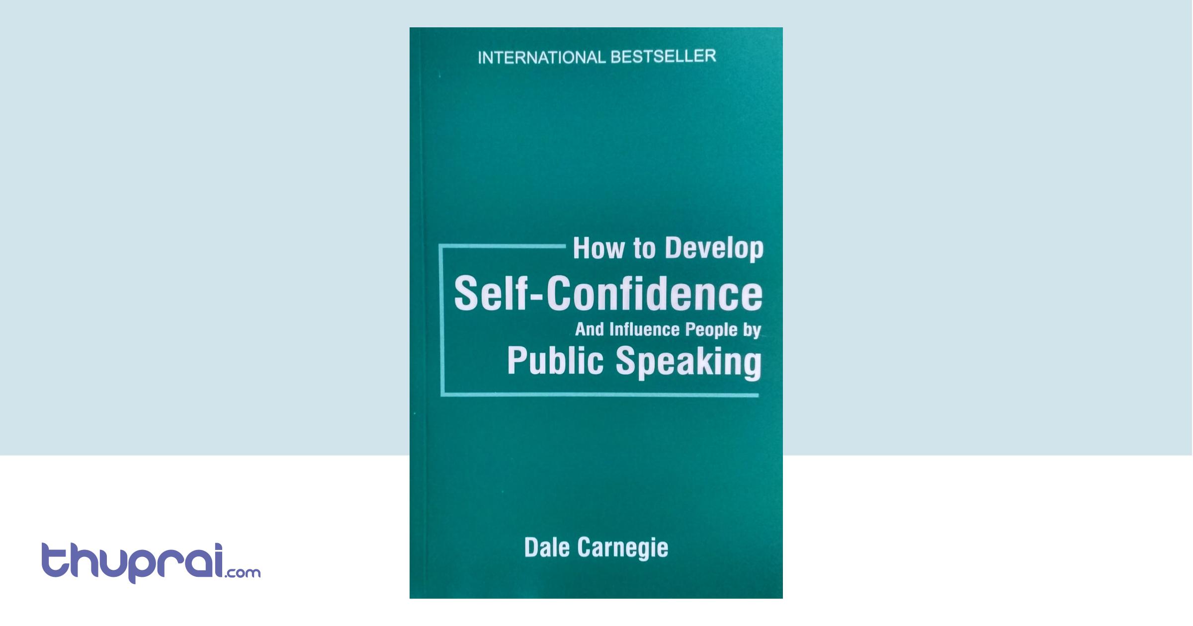How To Develop Self-Confidence And Influence People By Public Speaking ...