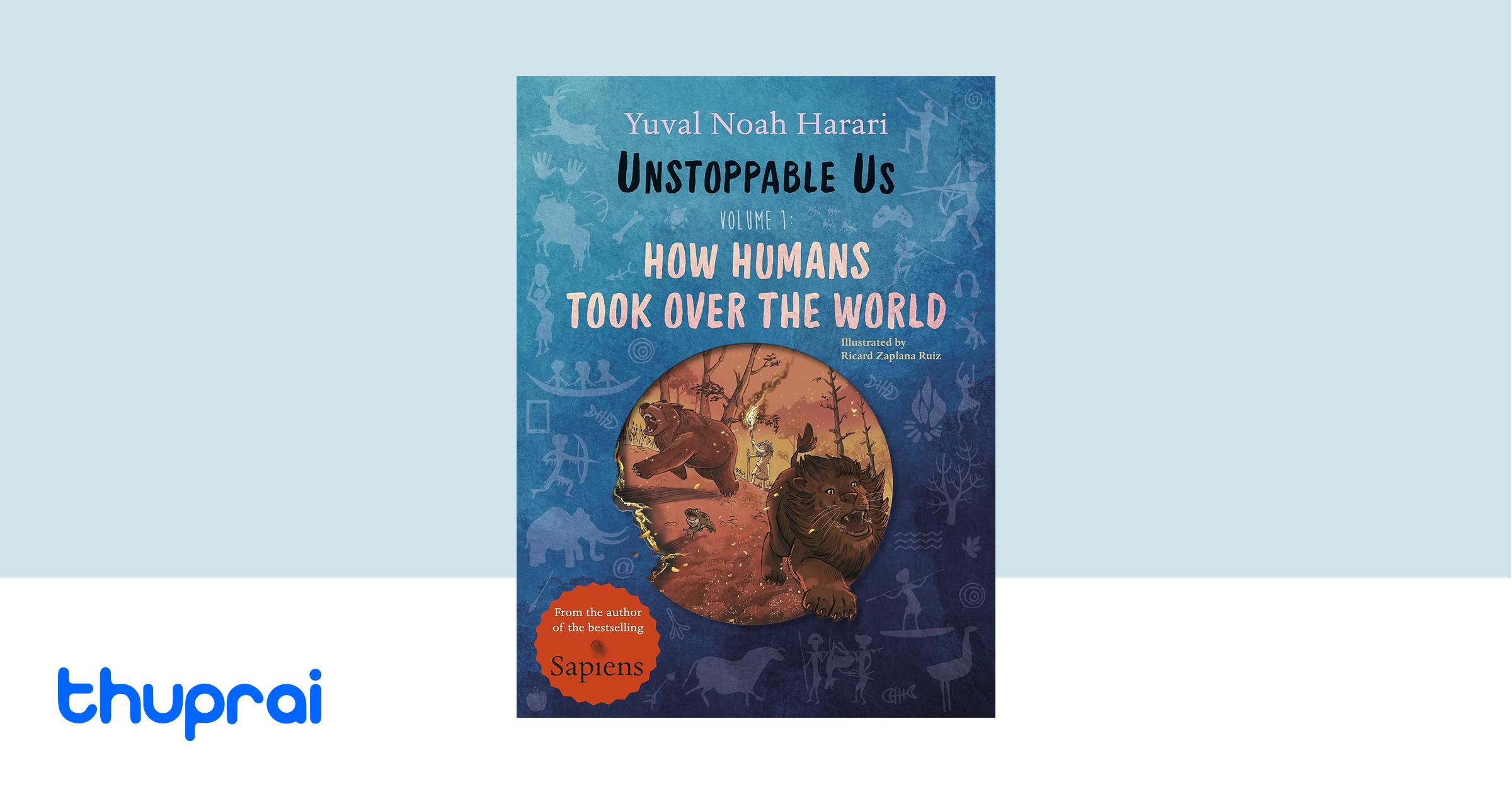 Buy How Humans Took Over the World in Nepal | Thuprai