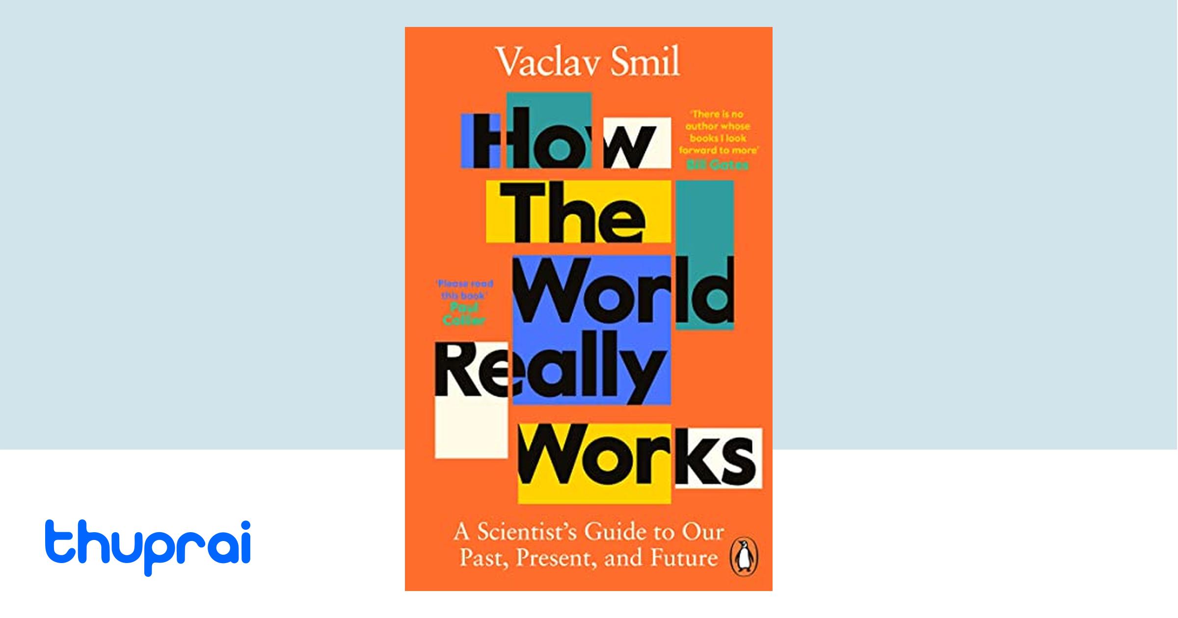 Buy How the World Really Works in Nepal | Thuprai