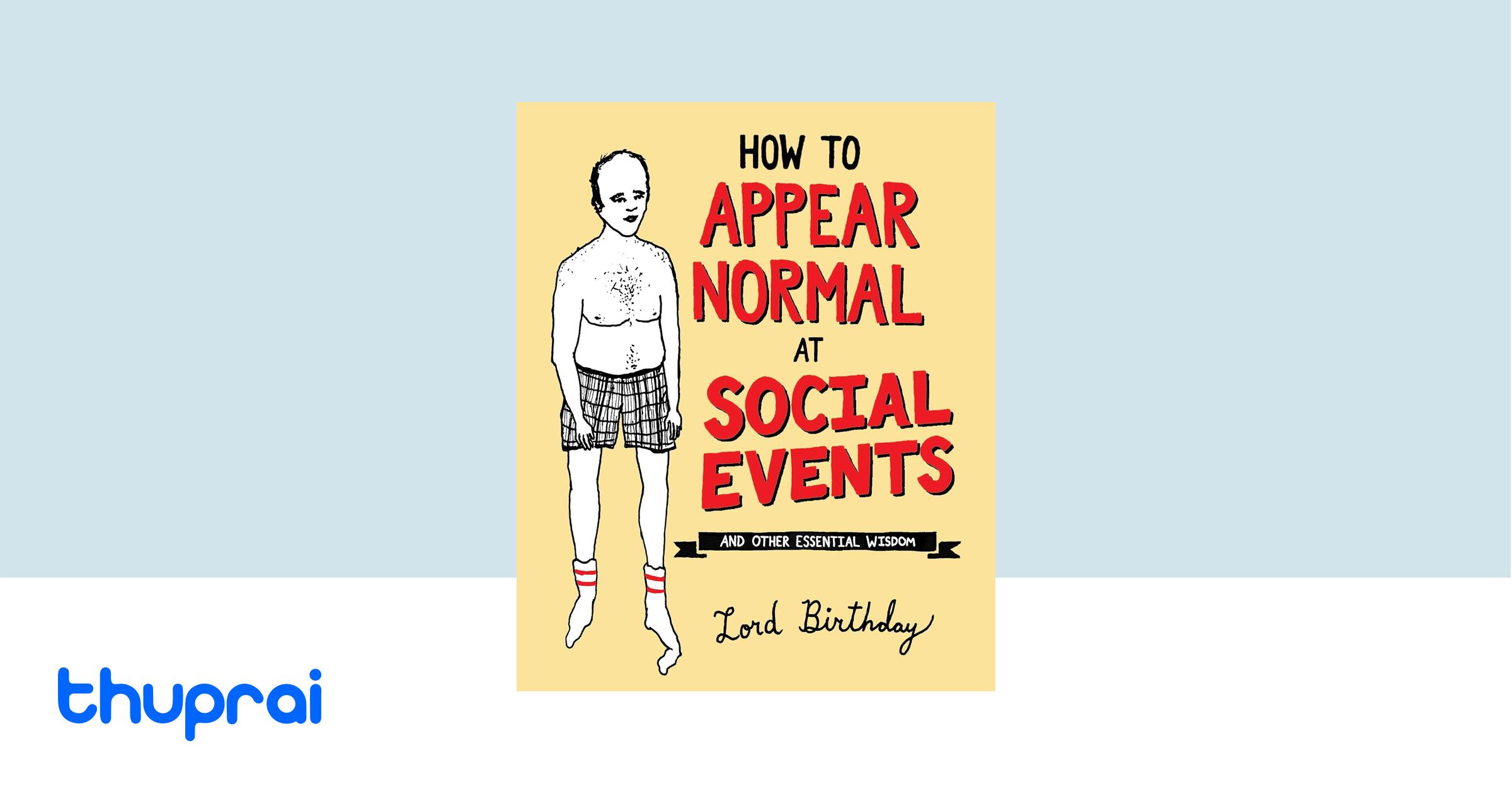 Buy How to Appear Normal at Social Events in Nepal | Thuprai