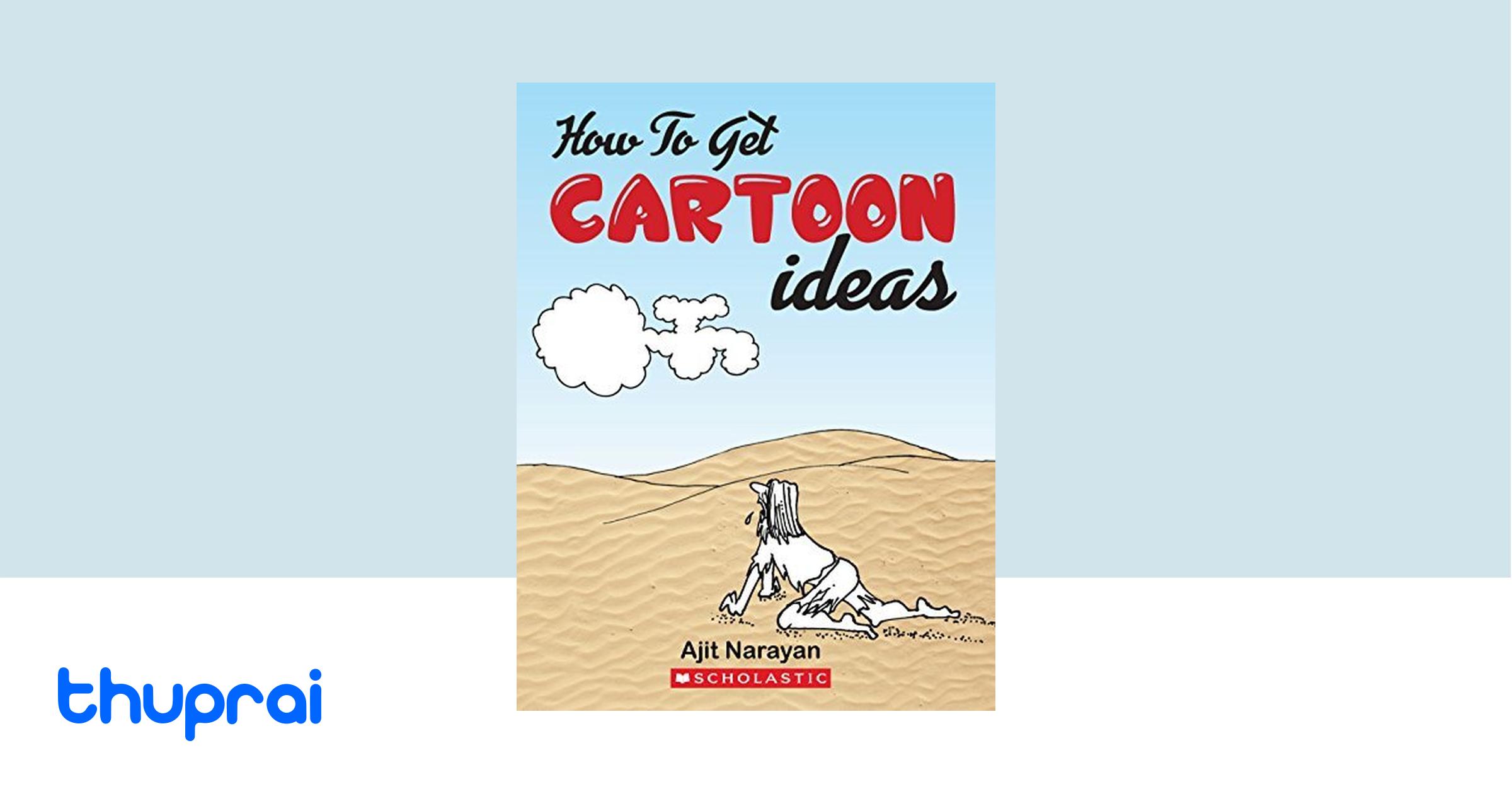 Buy How to Get Cartoon Ideas? in Nepal | Thuprai