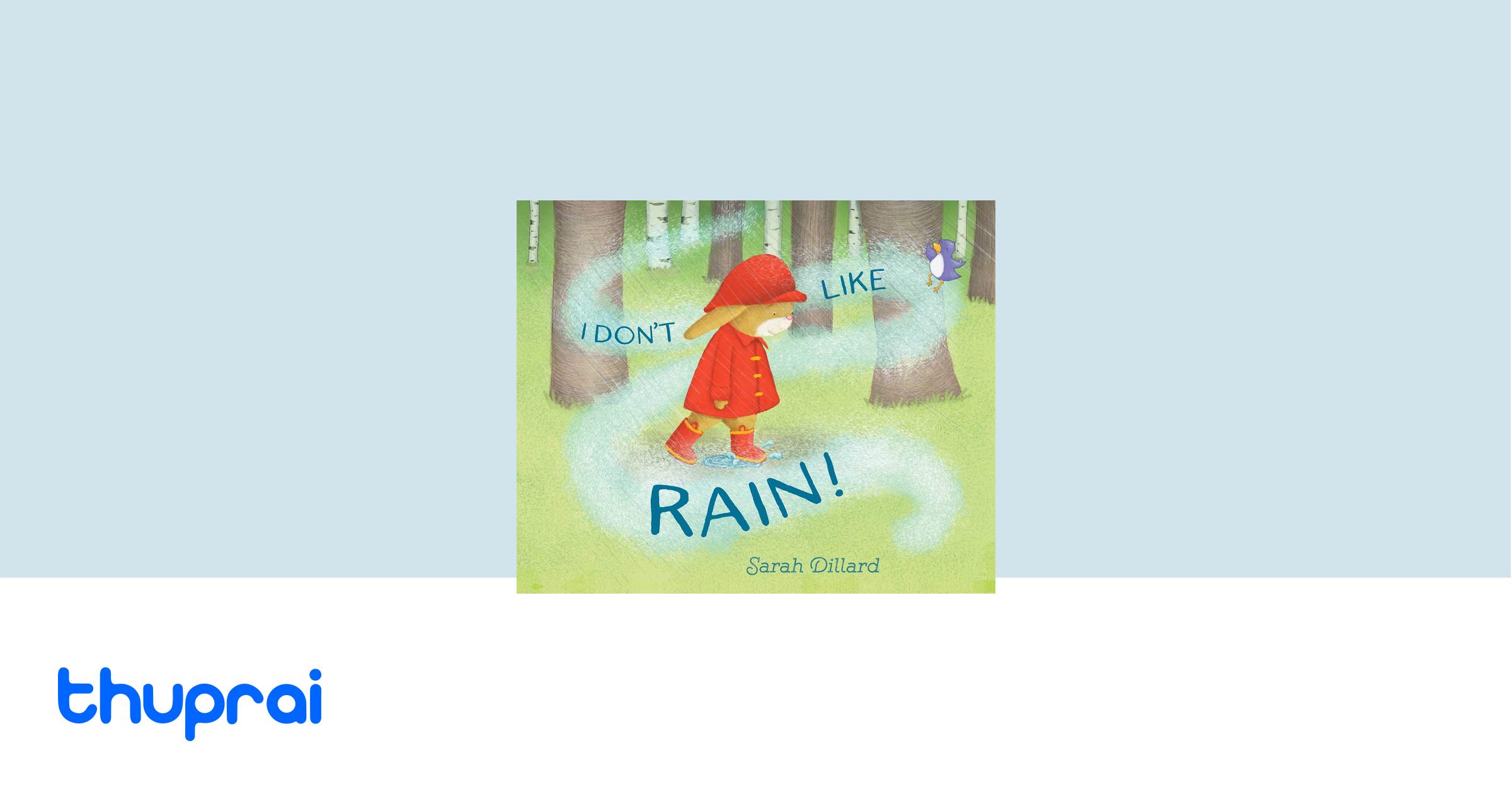 Buy I Don't Like Rain! in Nepal | Thuprai