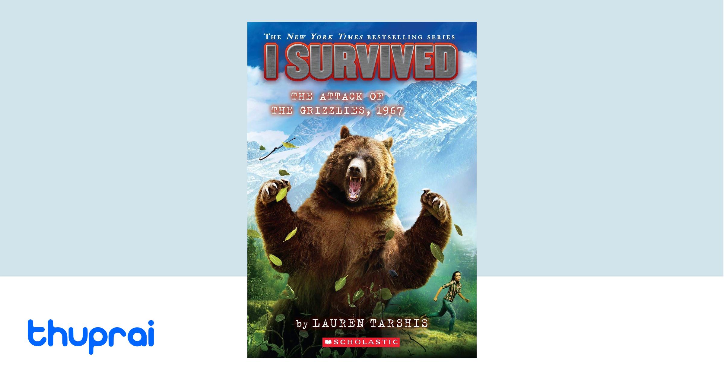 Buy I Survived: The Attack Of The Grizzlies, 1967 in Nepal | Thuprai