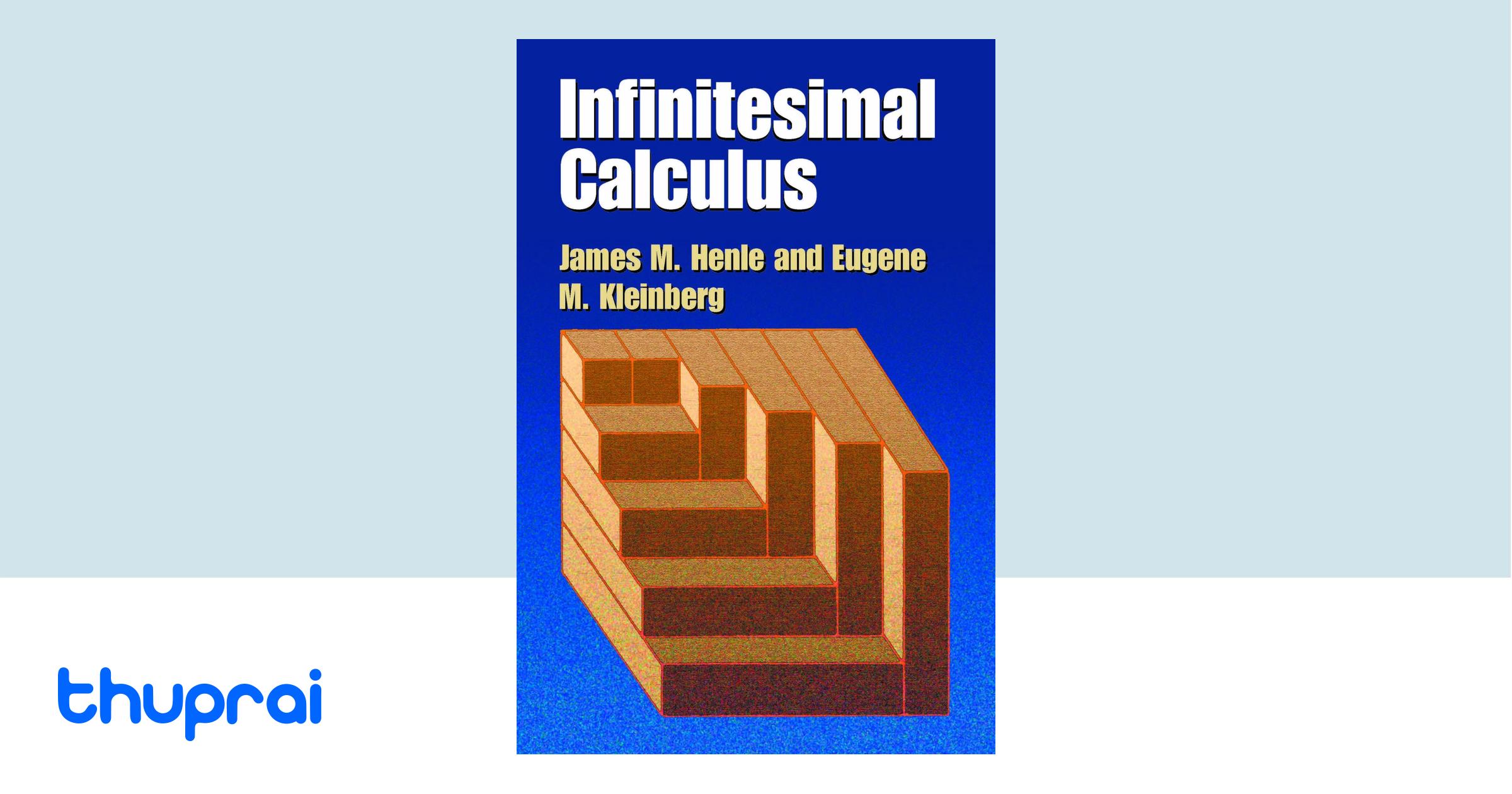 Infinitesimal Calculus (Dover Books on Mathematics) - James M. Henle ...