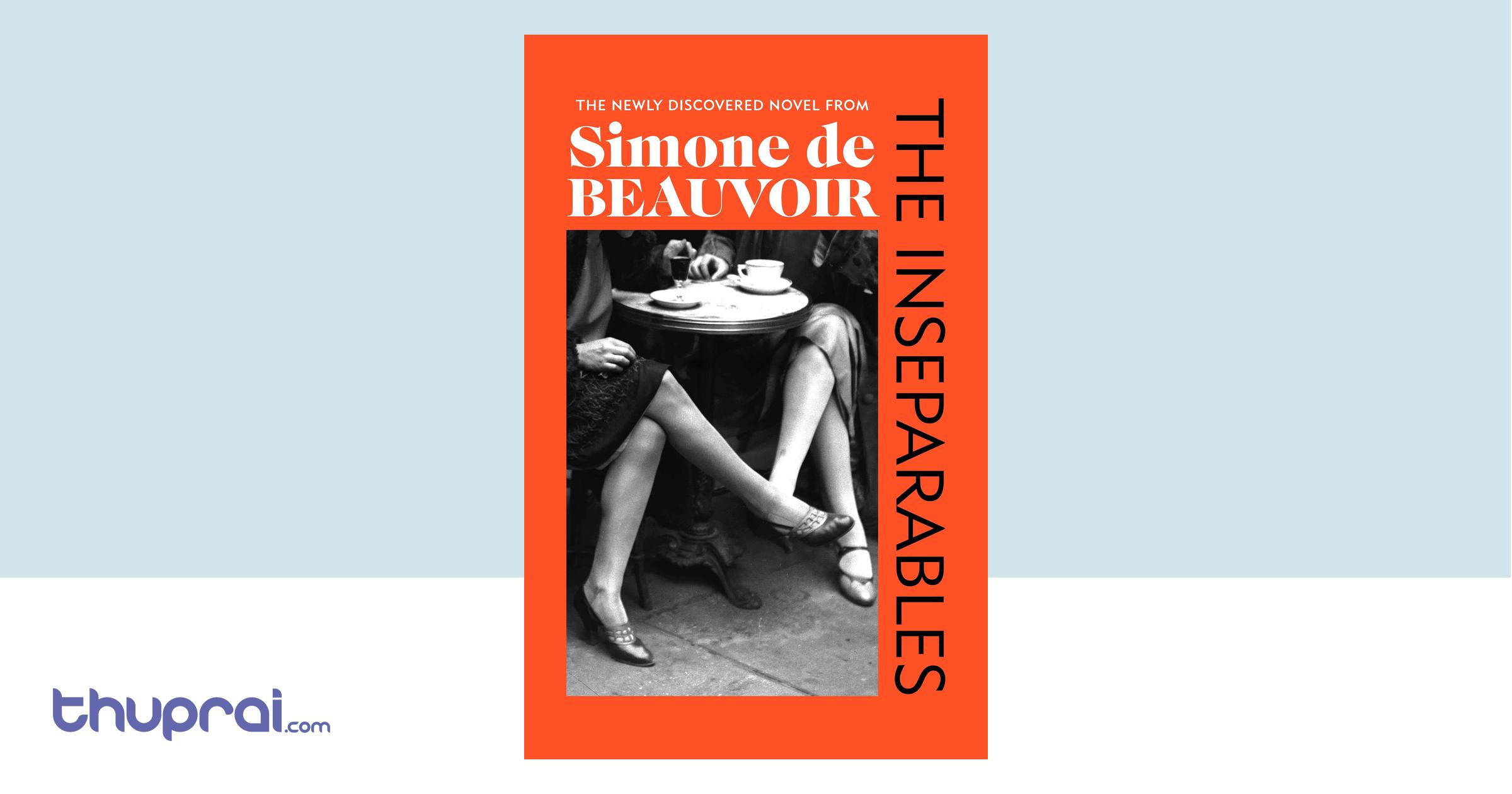 The Inseparables - Simone de Beauvoir | Thuprai