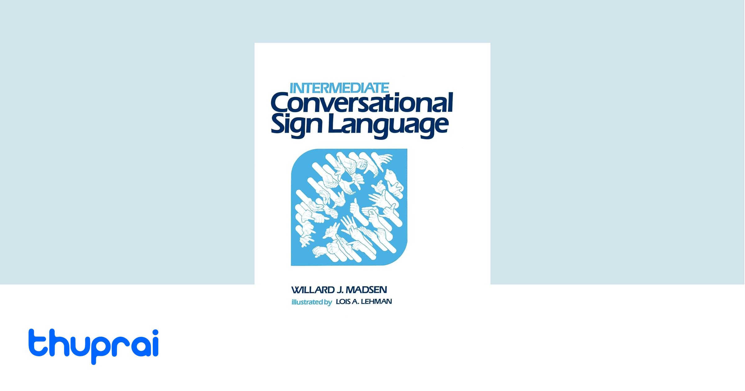 Buy Intermediate Conversational Sign Language in Nepal | Thuprai