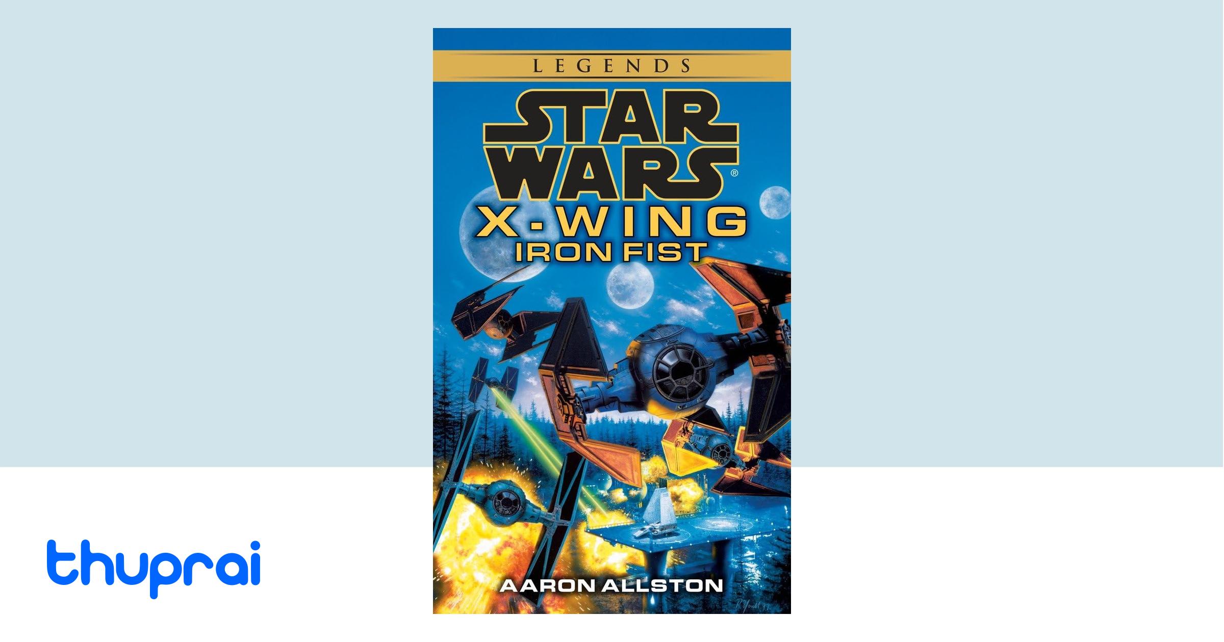 Buy Iron Fist: Star Wars Legends (X-Wing) in Nepal | Thuprai