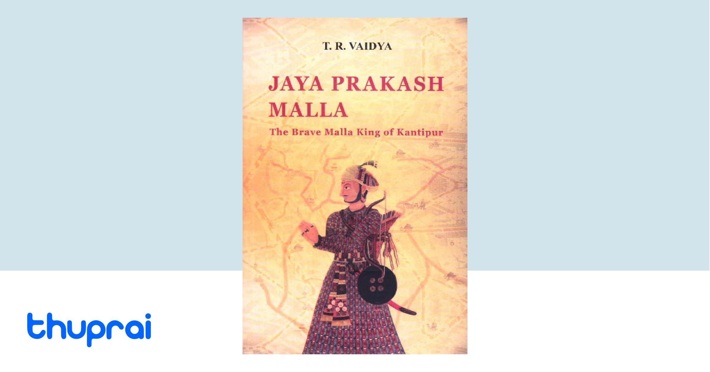 Jaya Prakash Malla - T.R. Vaidya | Thuprai