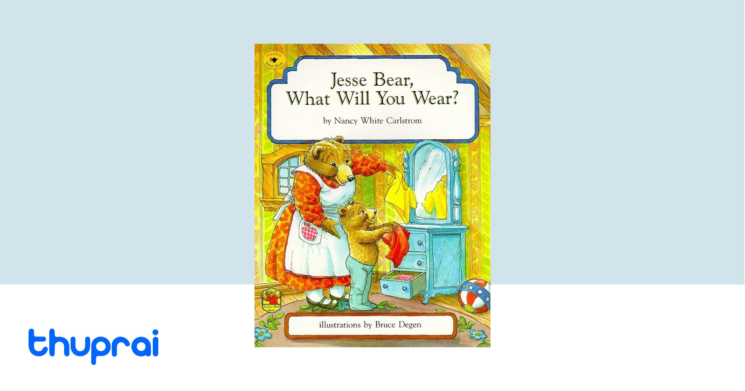 Buy Jesse Bear, What Will You Wear? in Nepal | Thuprai