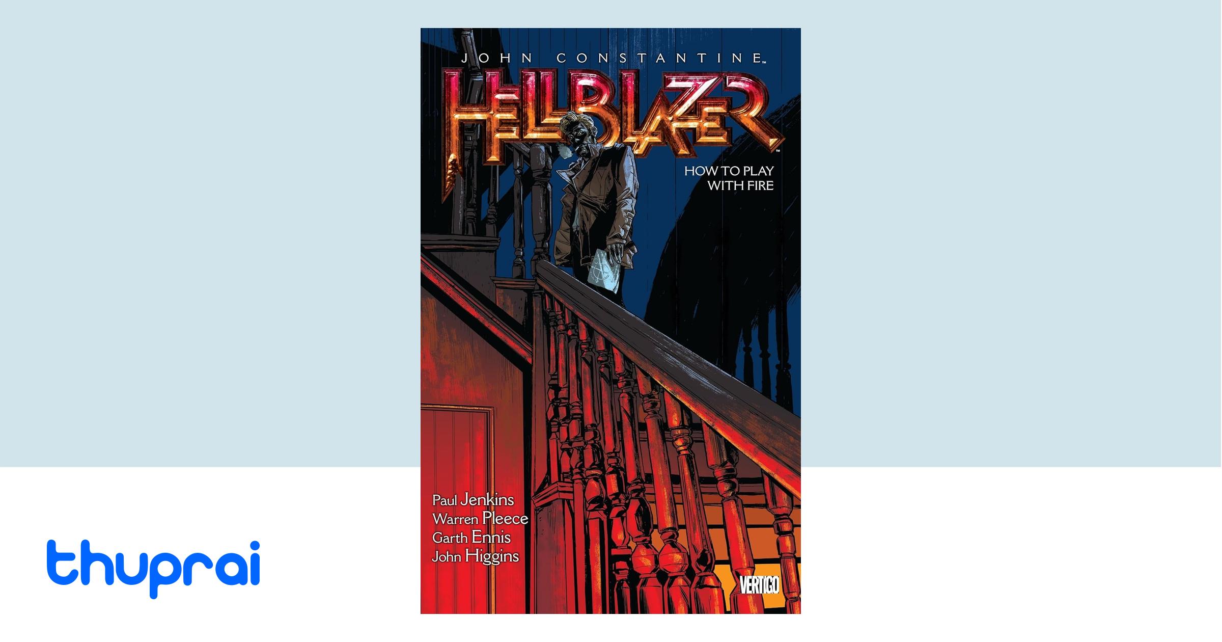 Buy John Constantine, Hellblazer Vol. 12: How to Play with Fire in Nepal | Thuprai