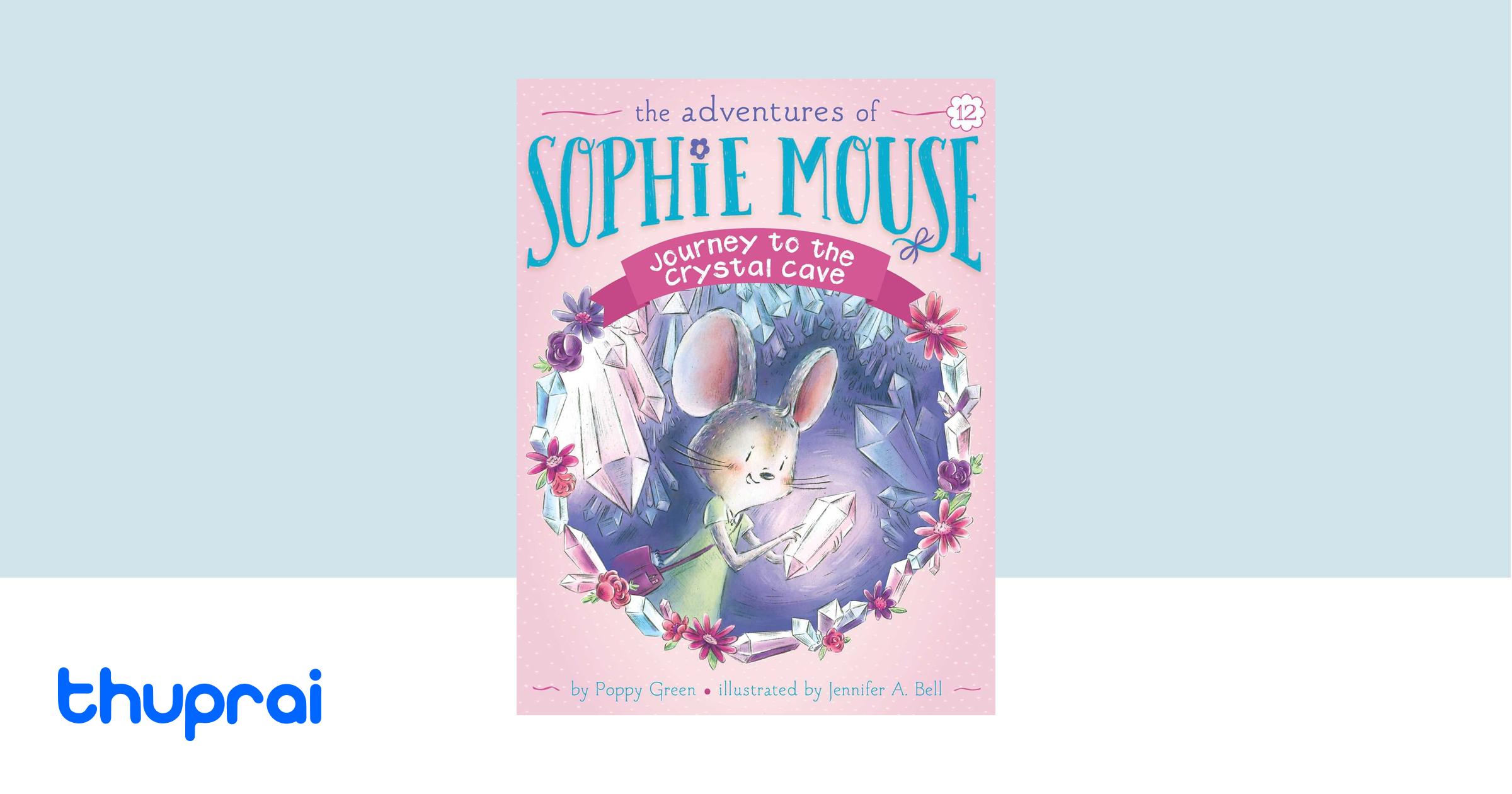 Buy Journey to the Crystal Cave (12) (The Adventures of Sophie Mouse ...