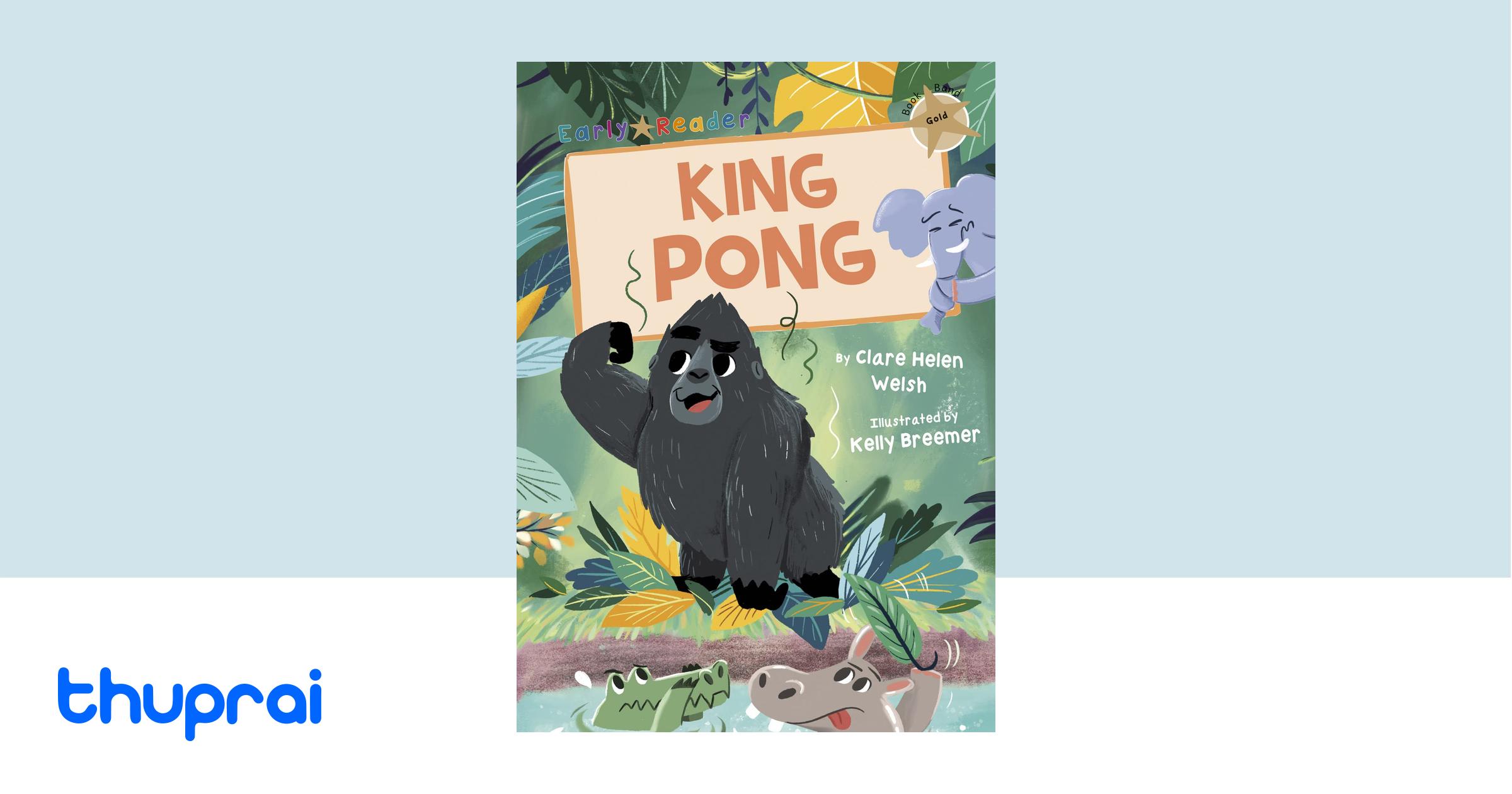 Buy King Pong (Gold Early Reader) in Nepal | Thuprai