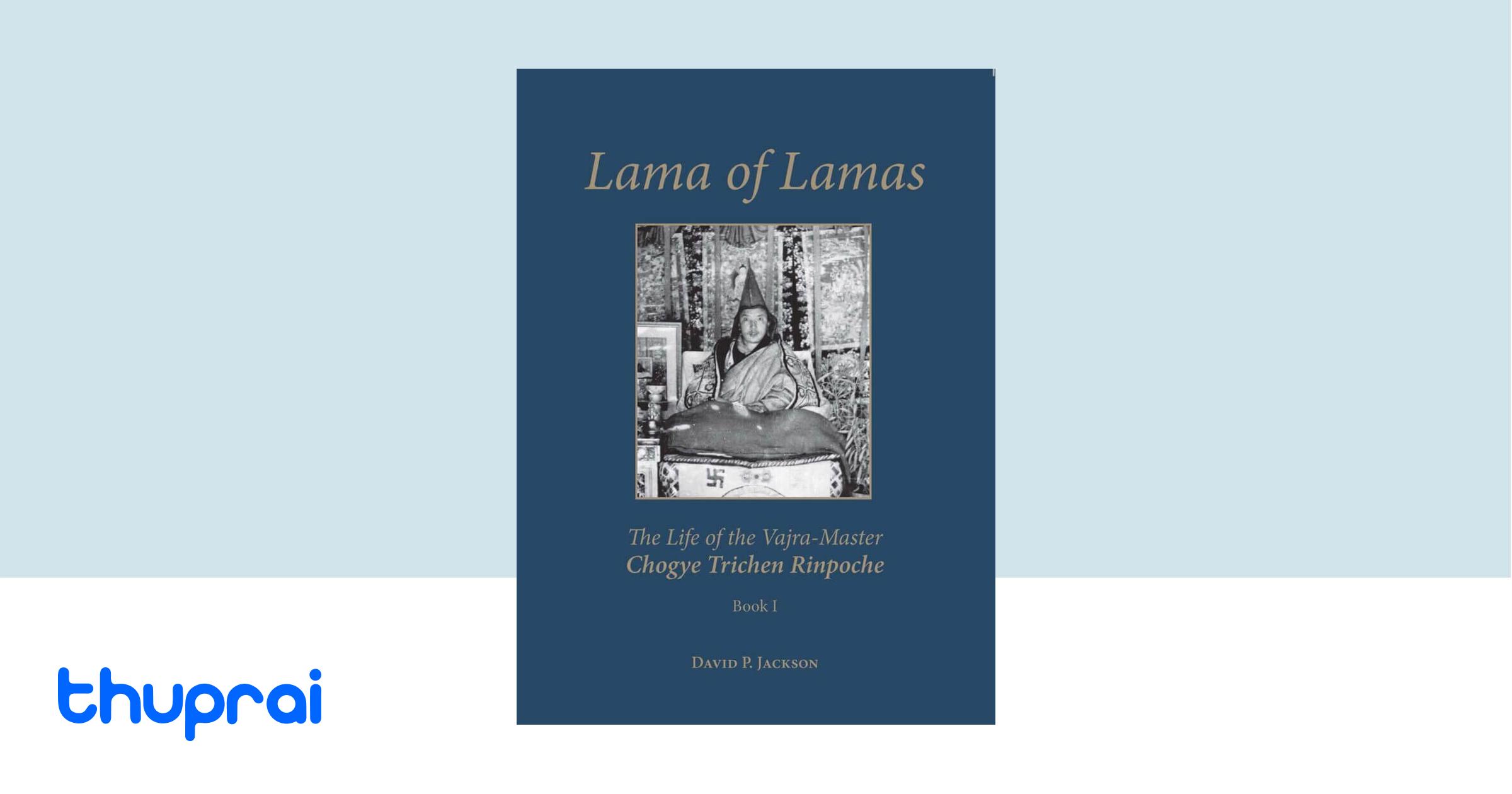 Lama of Lamas - David Jackson | Thuprai