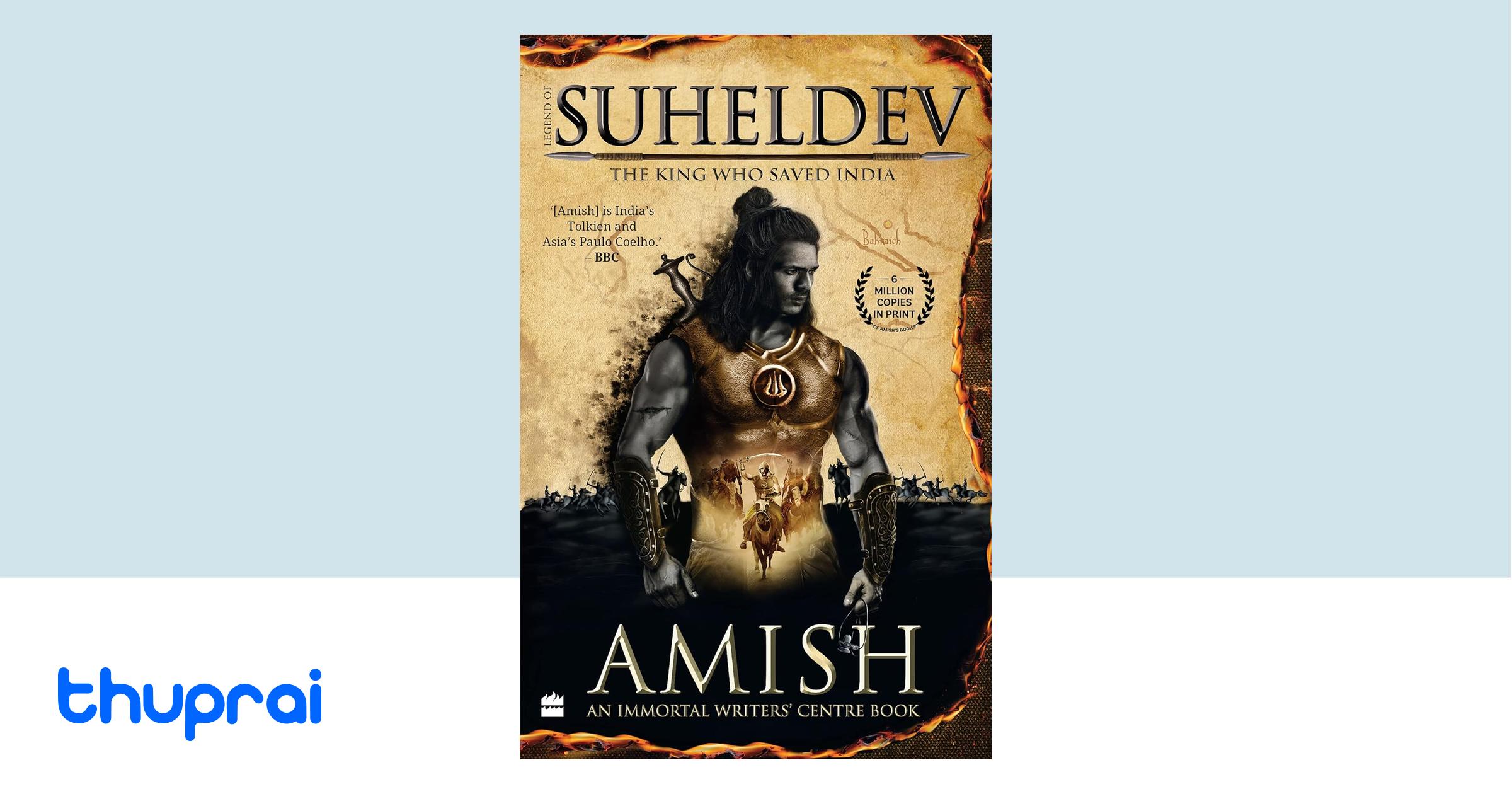 Buy Legend of Suheldev: The King Who Saved India in Nepal | Thuprai