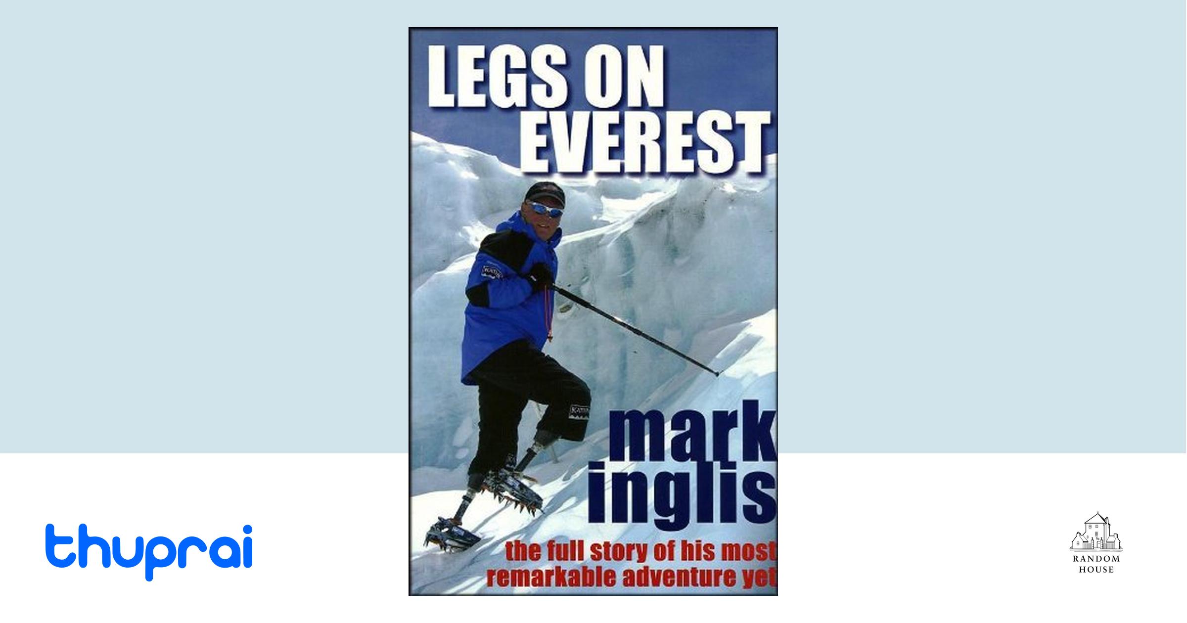 Buy LEGS ON EVEREST **SIGNED BY MARK INGLIS** in Nepal | Thuprai