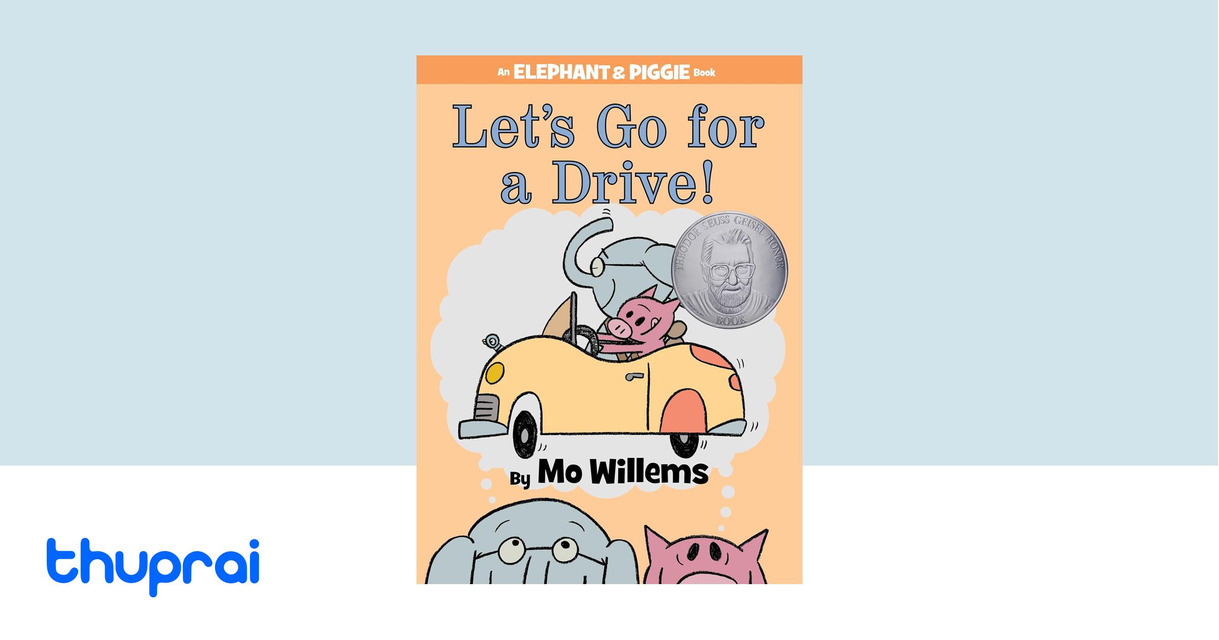 Buy Let's Go for a Drive! (An Elephant and Piggie Book) in Nepal | Thuprai