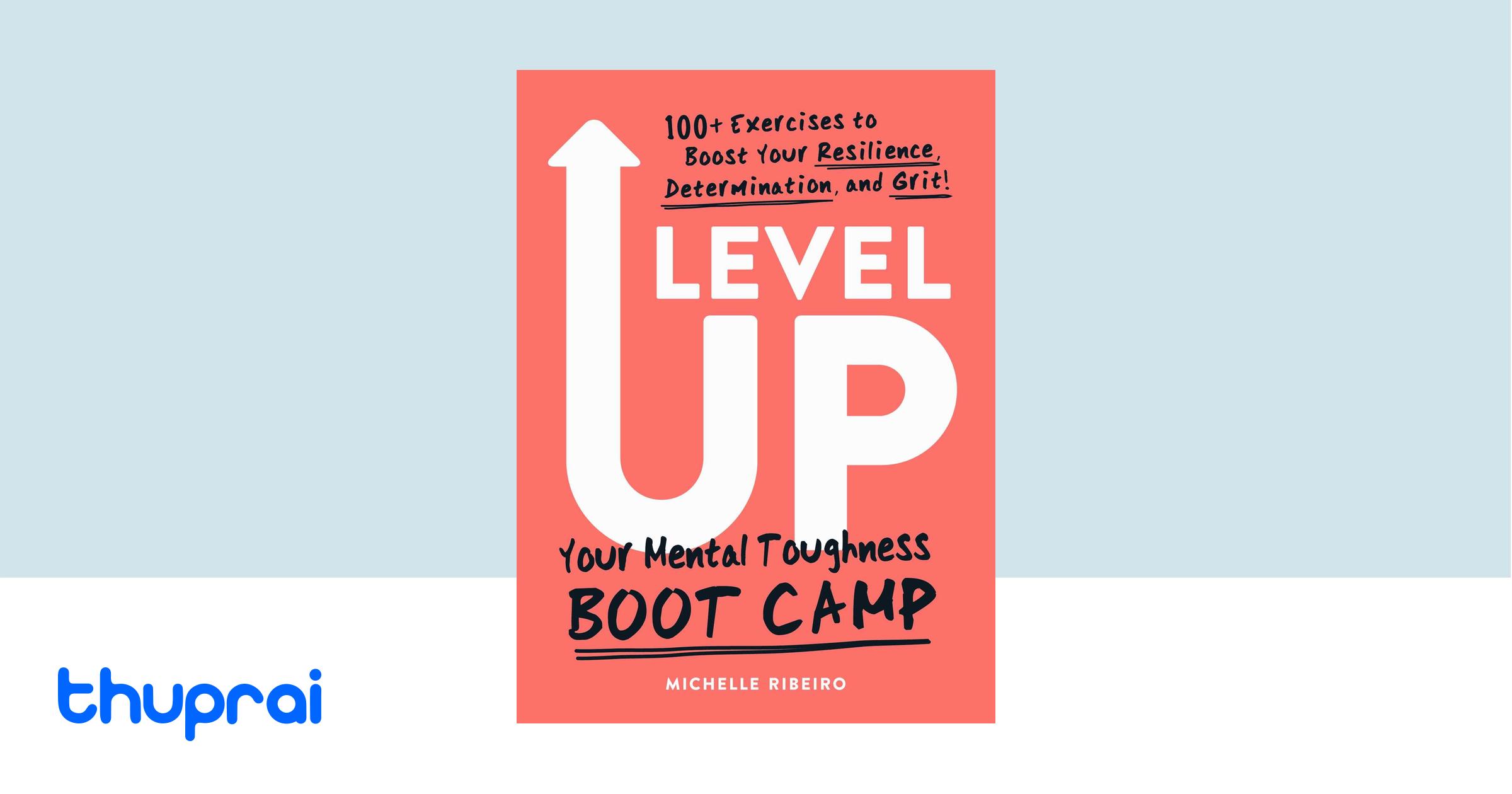 Buy Level Up: Your Mental Toughness Boot Camp in Nepal | Thuprai