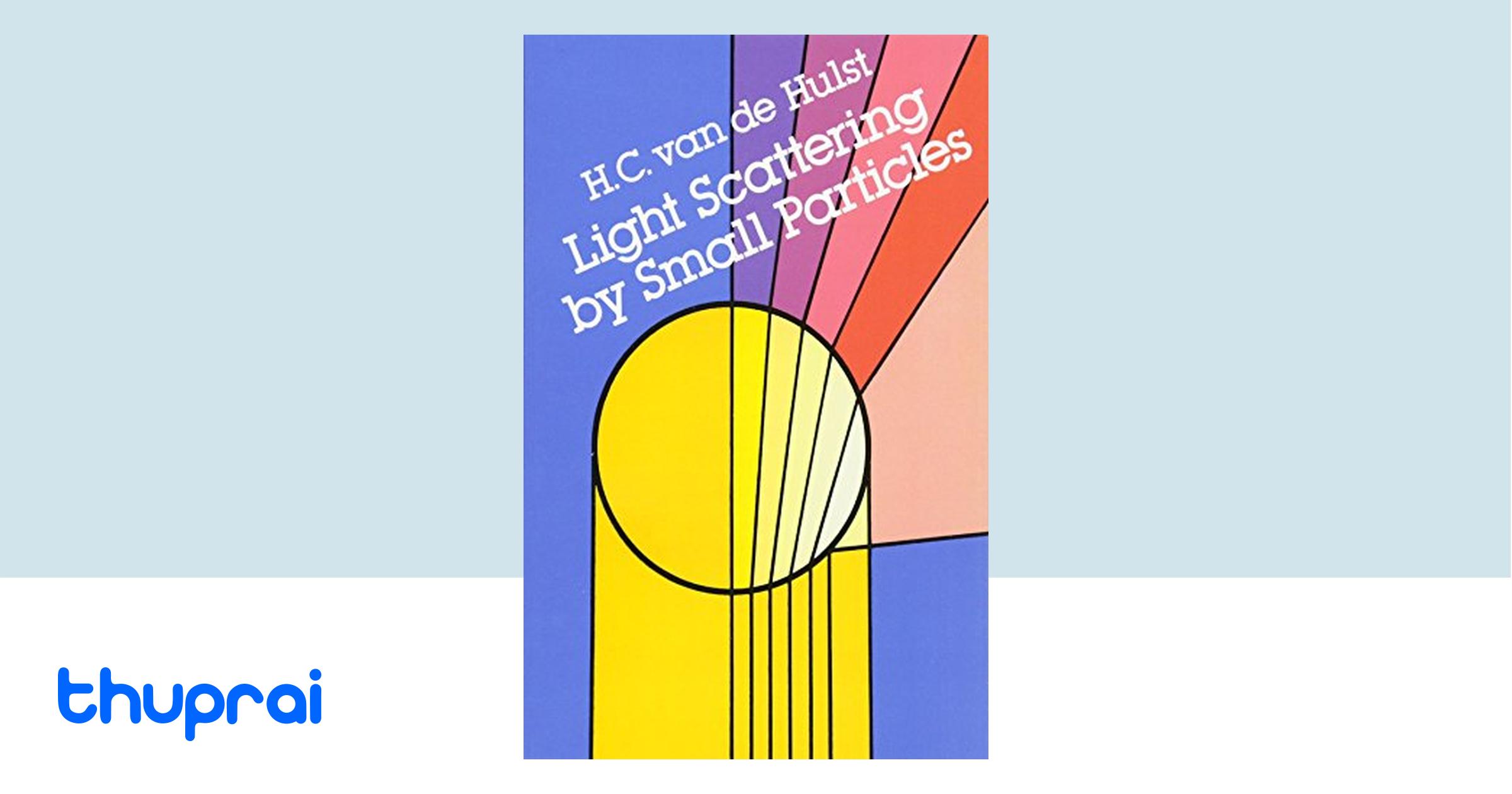 Buy Light Scattering by Small Particles (Dover Books on Physics) in ...