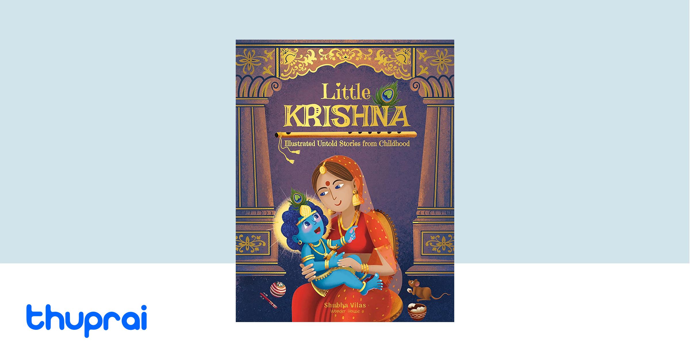 Buy Little Krishna - Illustrated Untold Stories from Childhood in Nepal ...