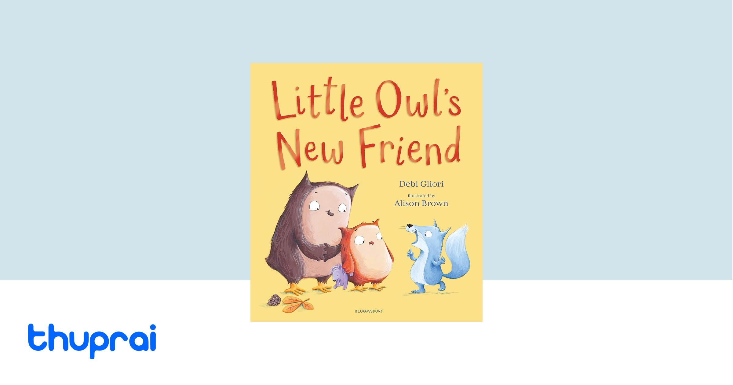 Buy Little Owl's New Friend in Nepal | Thuprai