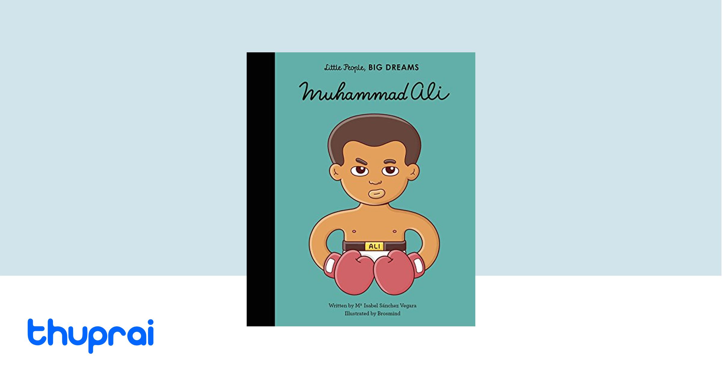 Buy Little People, Big Dreams Muhammad Ali-Bloomsbury in Nepal | Thuprai