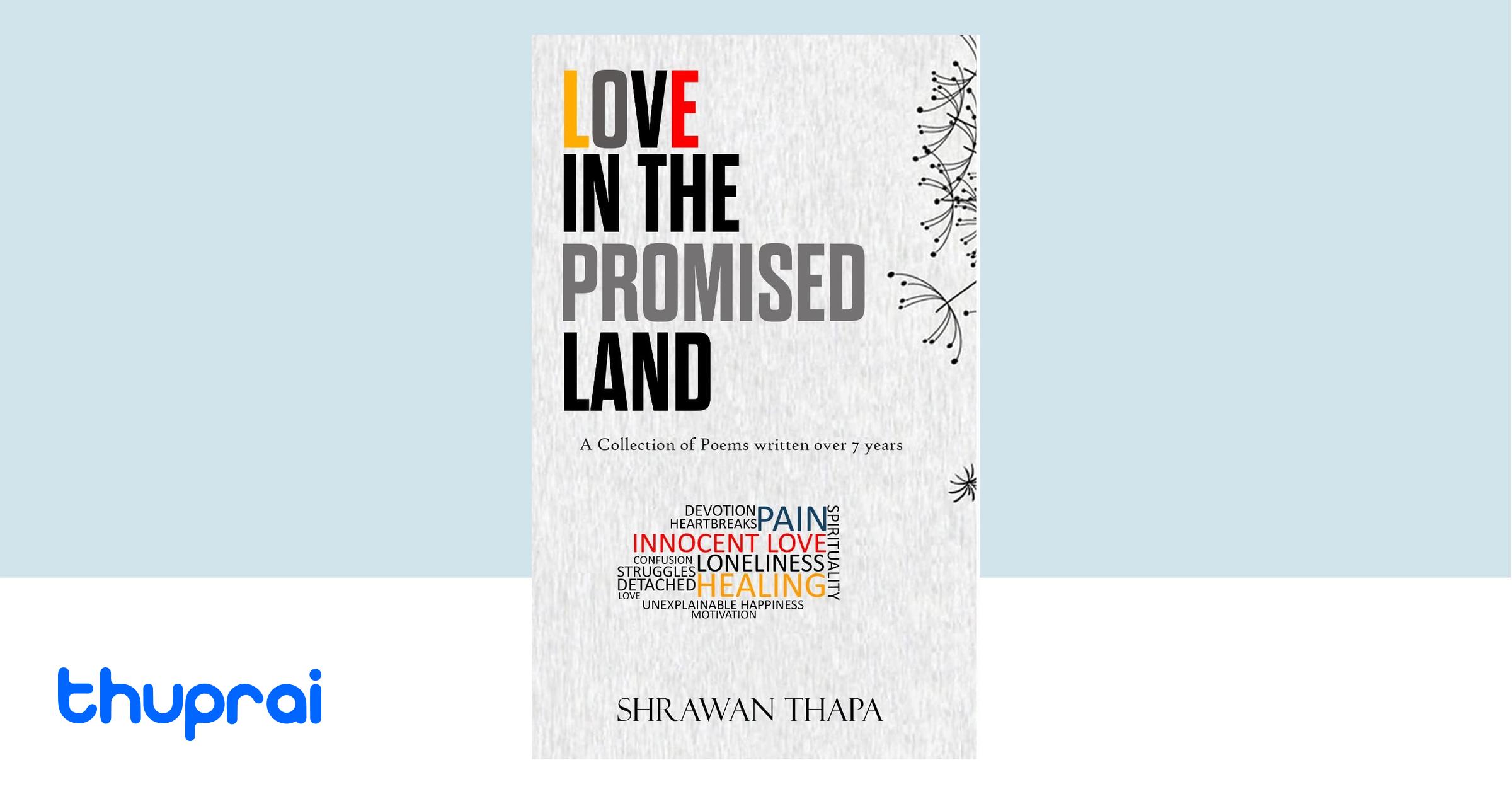 Buy Love in the Promised Land: A Collection of Poems Written Over 7 ...