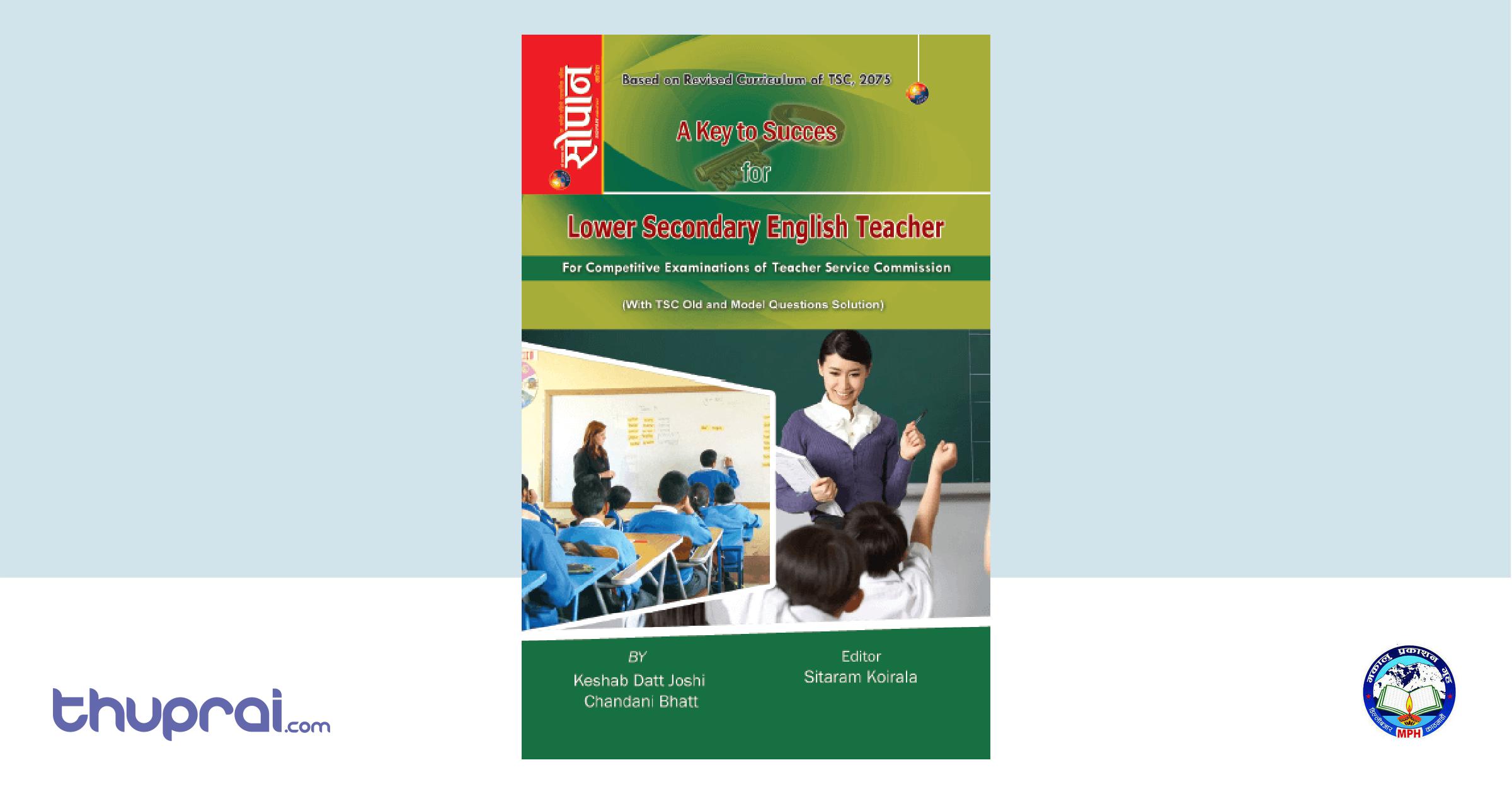 Lower Secondary English Teacher License - Keshab Datta Joshi, Chandani Bhatta | Thuprai