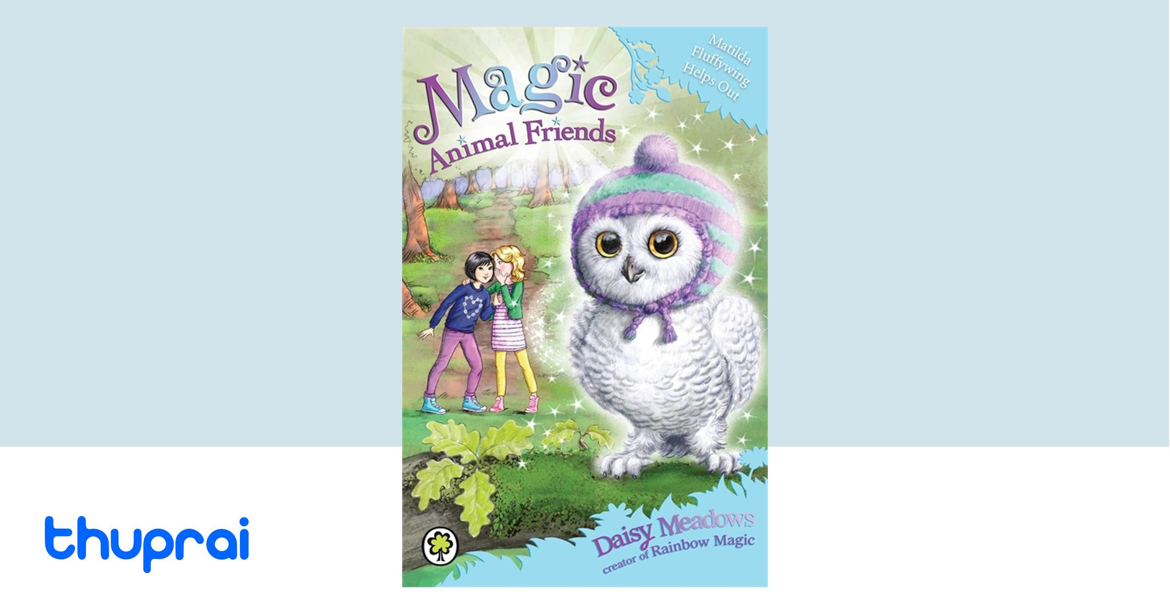 Buy Magic Animal Friends: Matilda Fluffywing Helps Out in Nepal | Thuprai